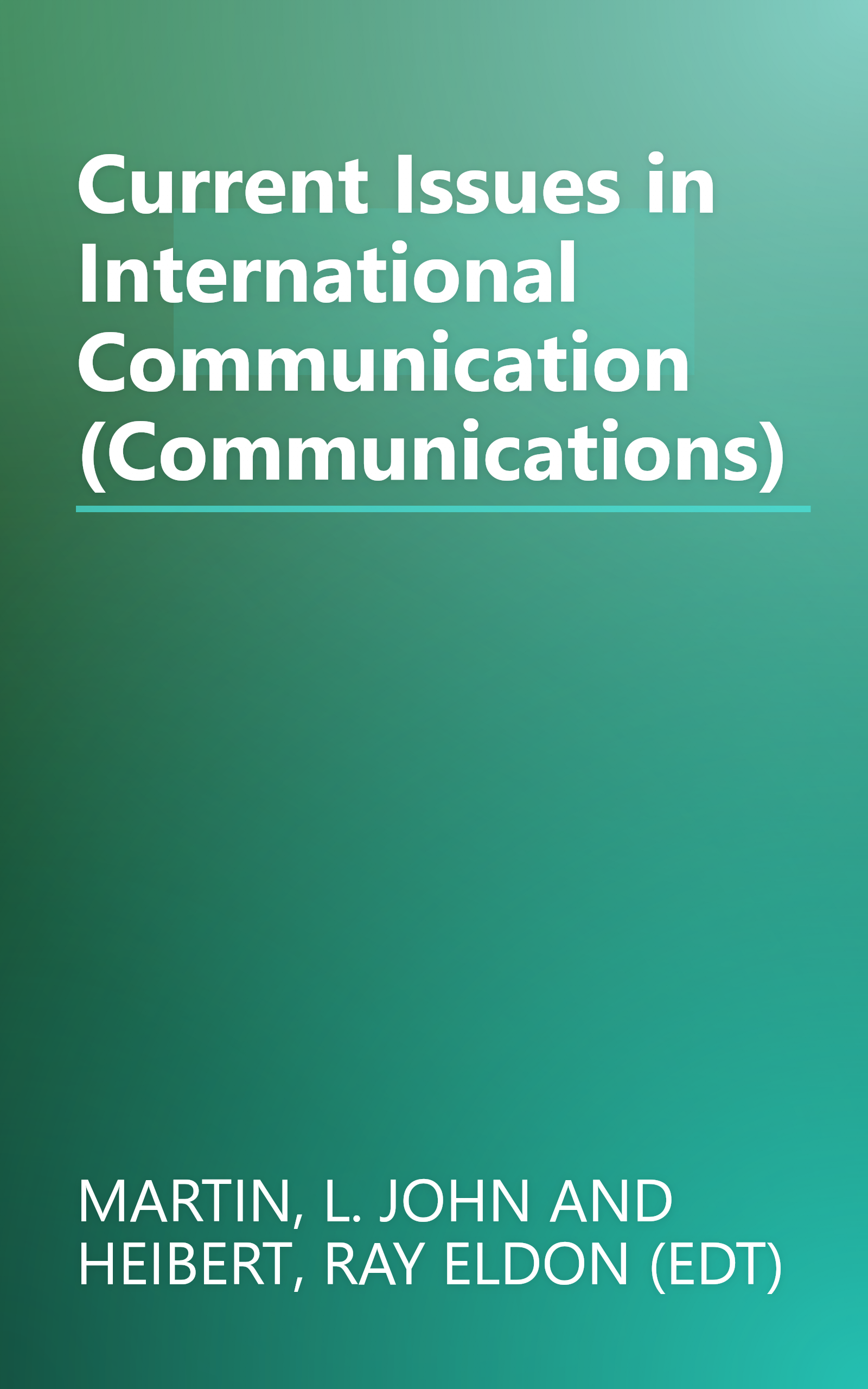 Current Issues in International Communication (Communications) book cover