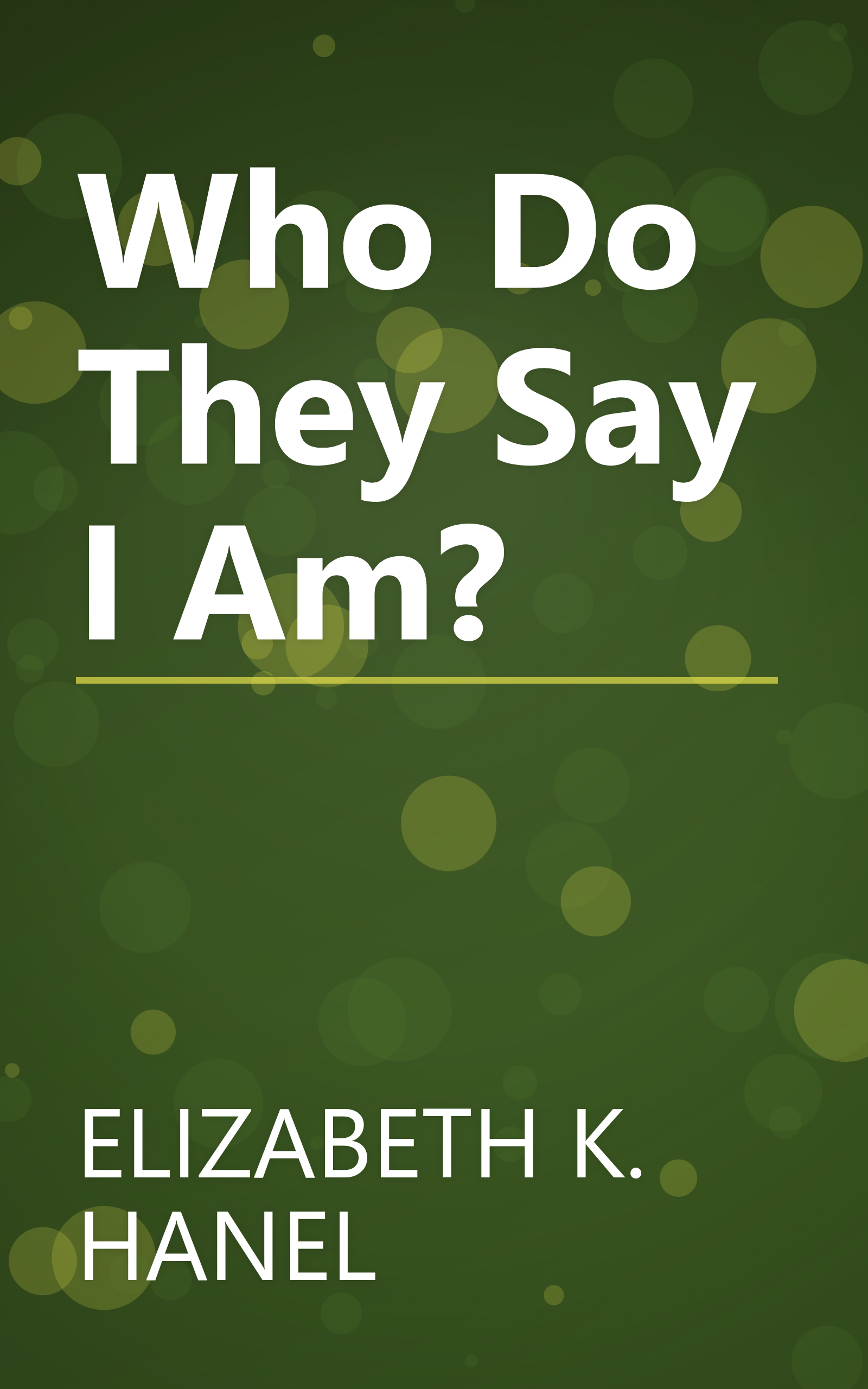 Who Do They Say I Am? book cover