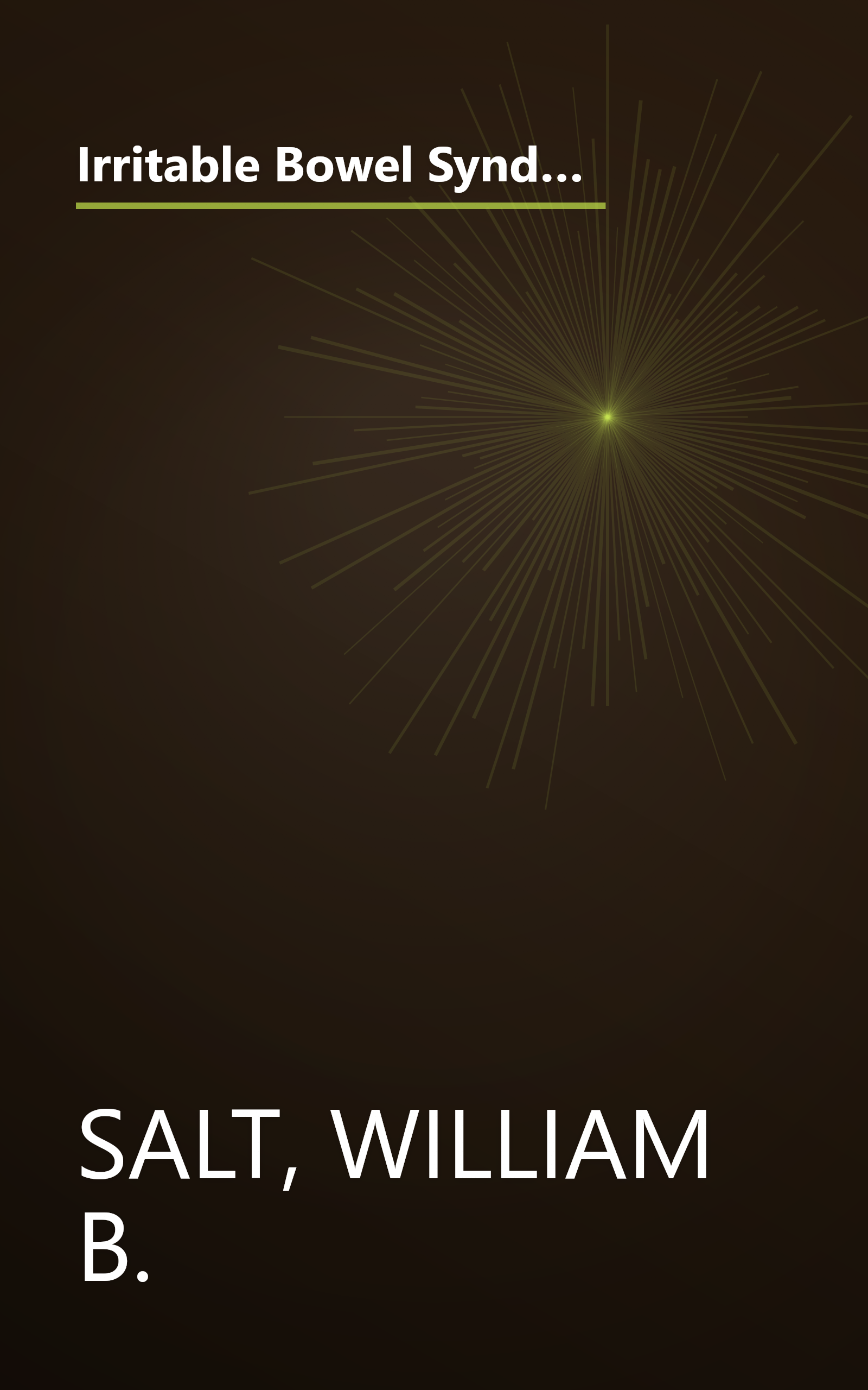 Irritable Bowel Syndrome & the Mind-Body Brain-Gut Connection: 8 Steps for Living a Healthy Life with a Functiona (The Mind-Body Connection Series) book cover