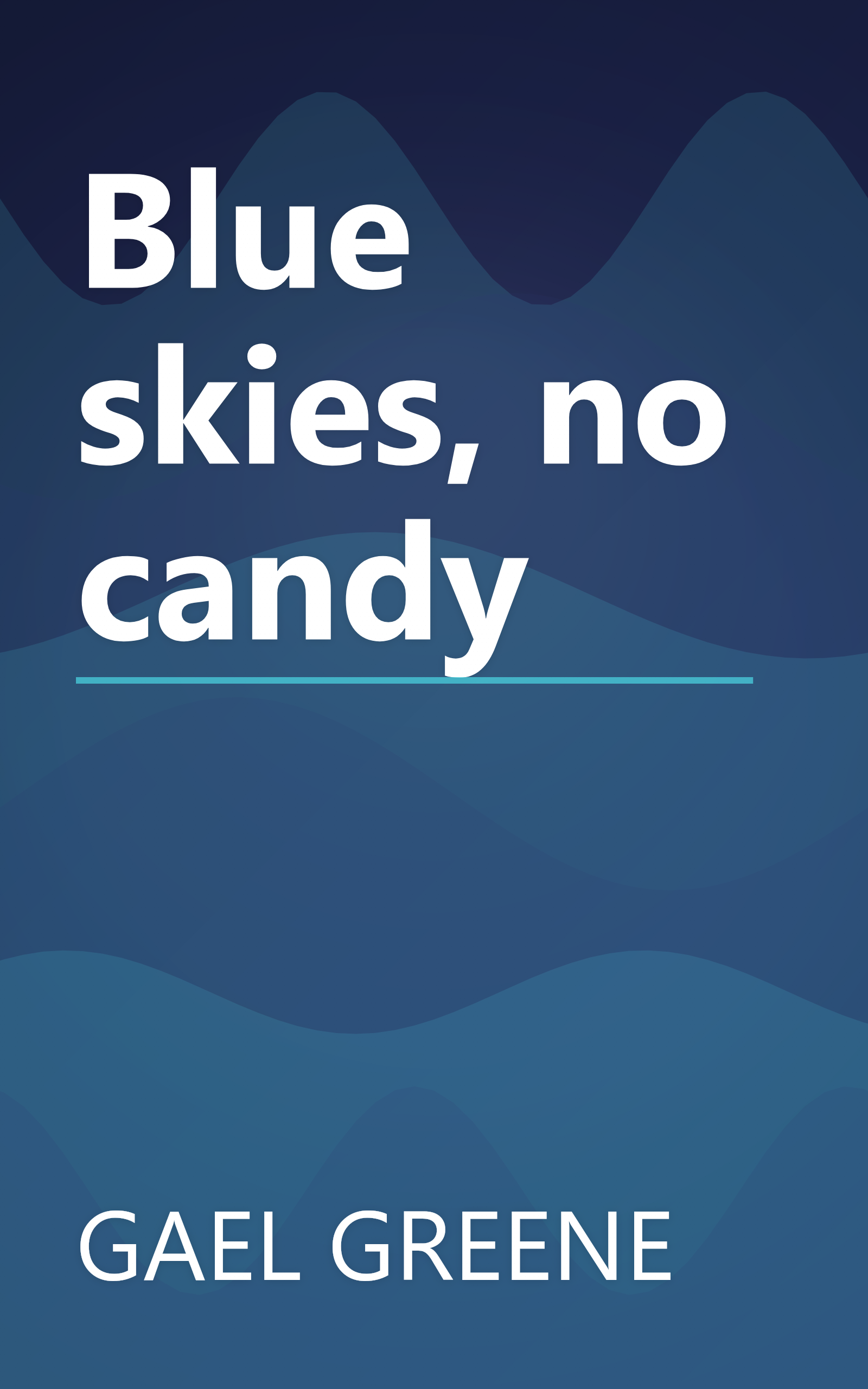 Blue skies, no candy book cover