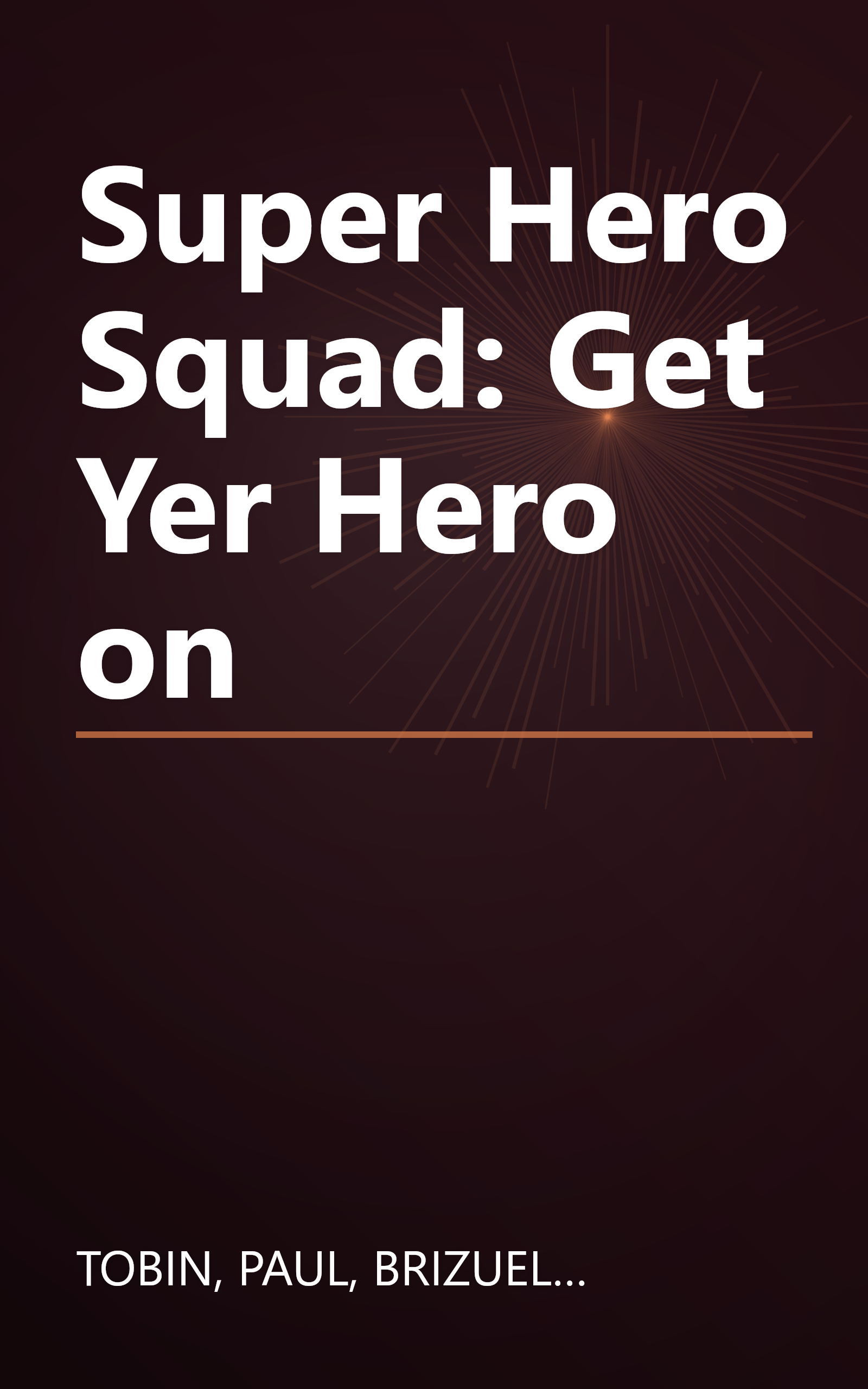 Super Hero Squad: Get Yer Hero on book cover