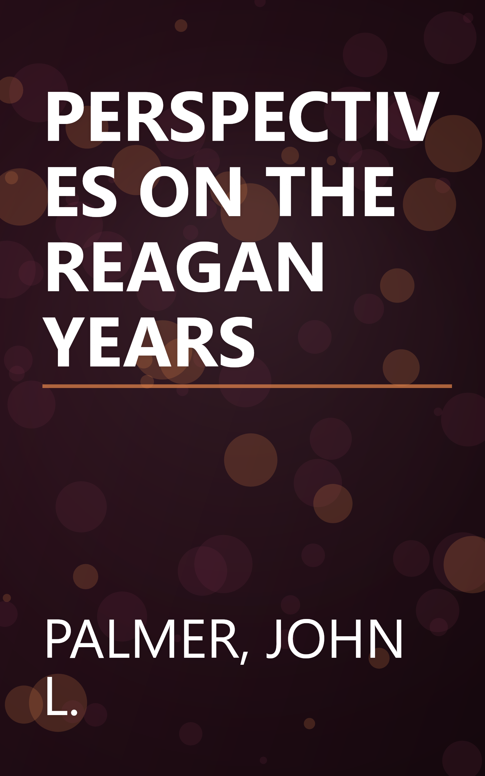 PERSPECTIVES ON THE REAGAN YEARS book cover