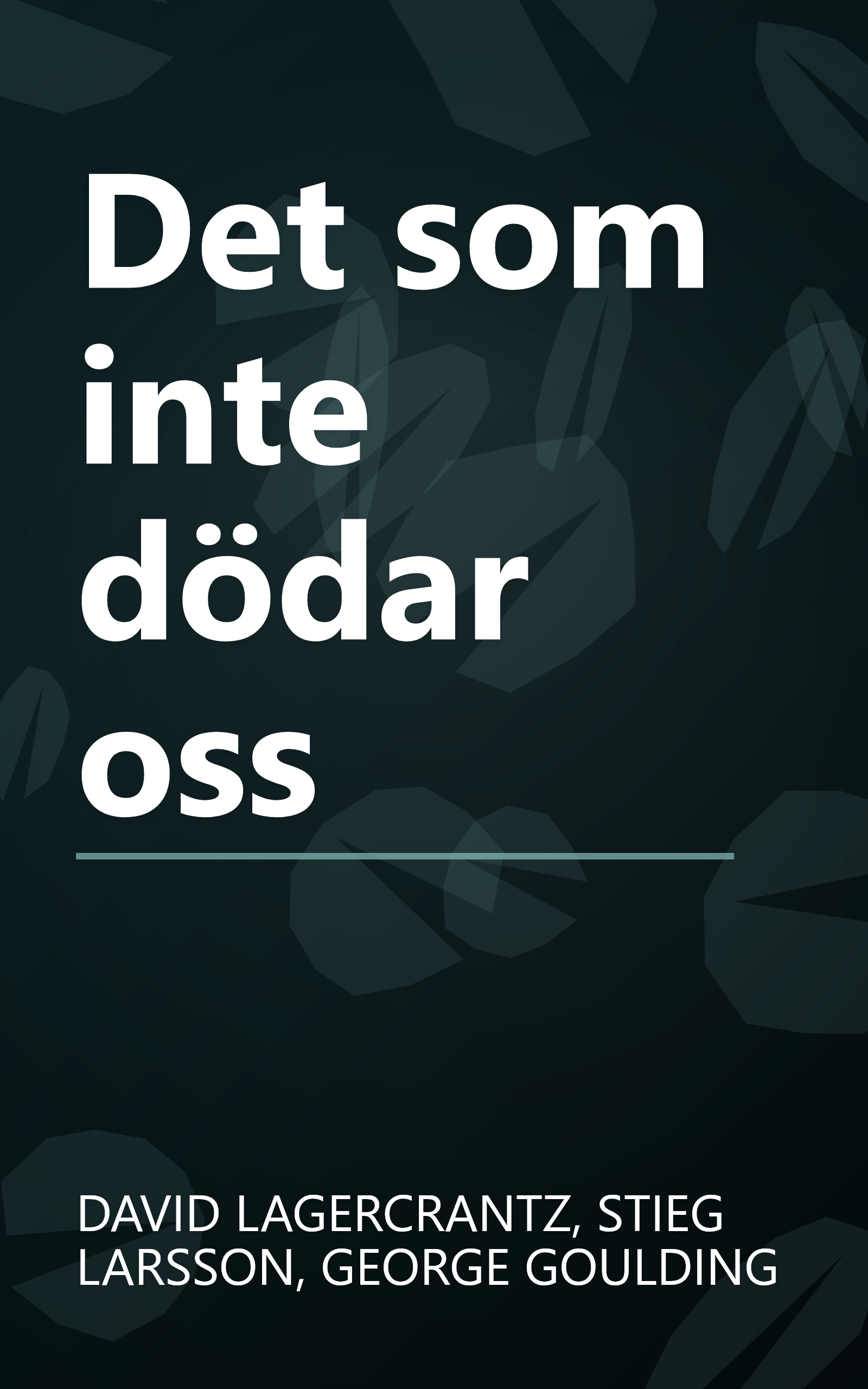 Det som inte dödar oss book cover