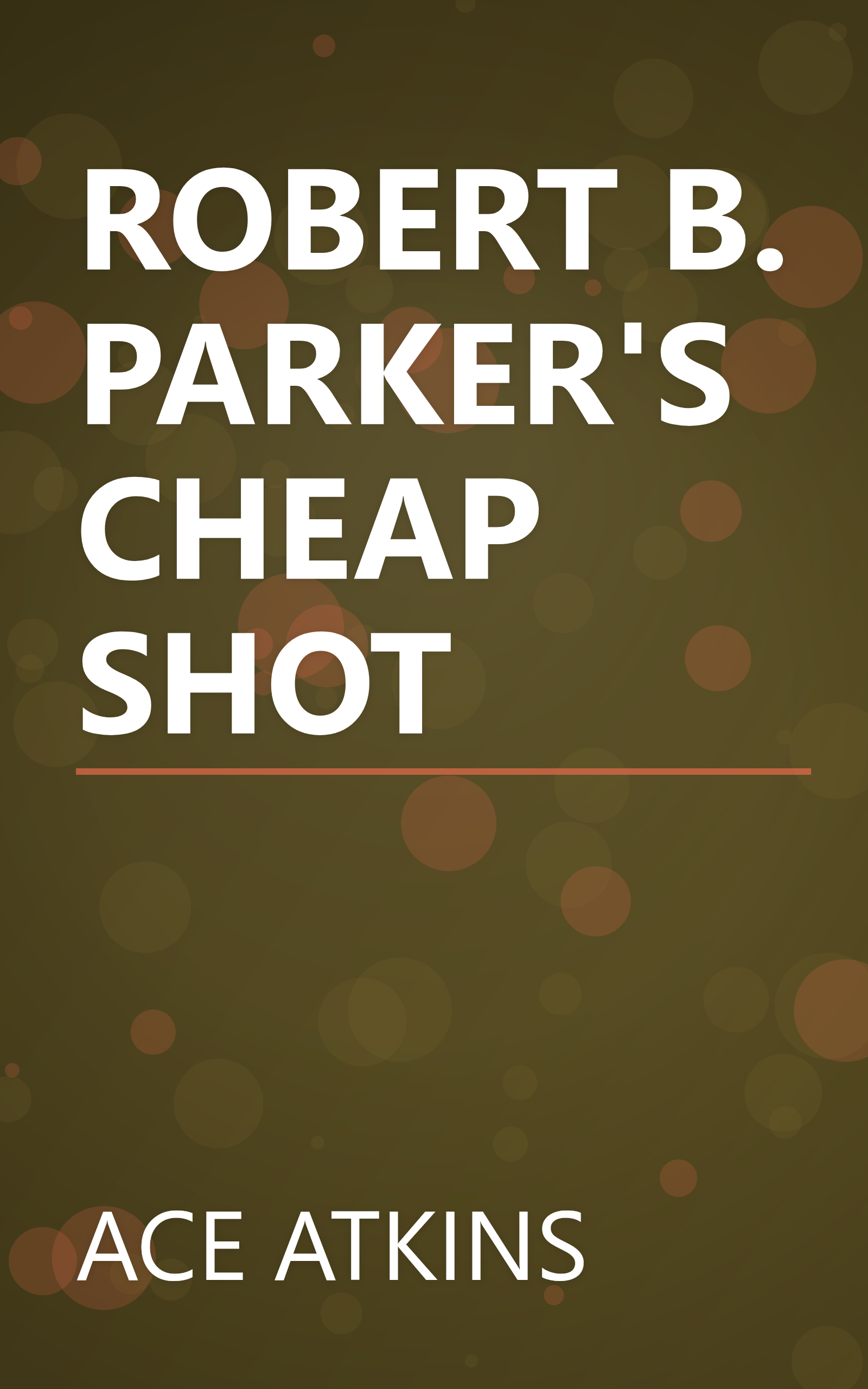 ROBERT B. PARKER'S CHEAP SHOT book cover