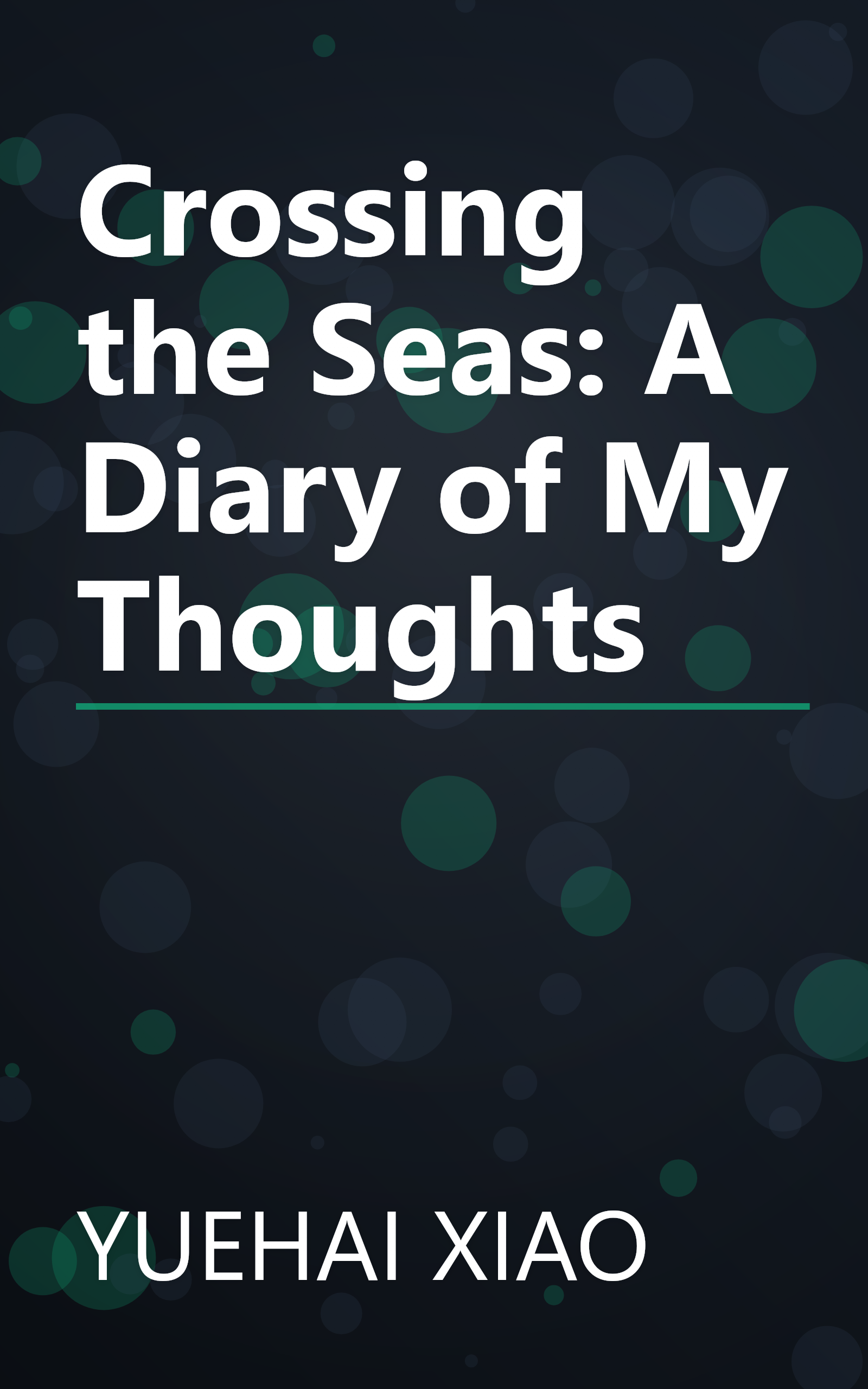 Crossing the Seas: A Diary of My Thoughts book cover
