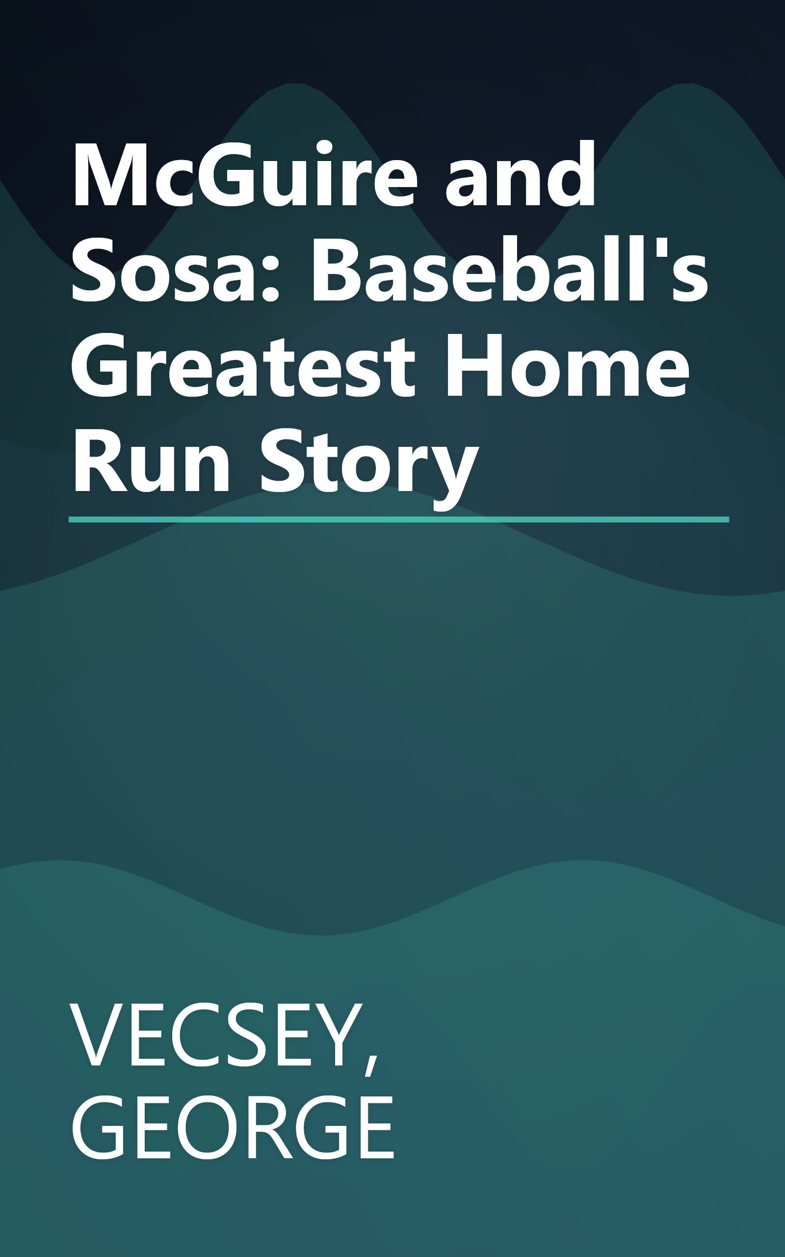 McGuire and Sosa: Baseball's Greatest Home Run Story book cover