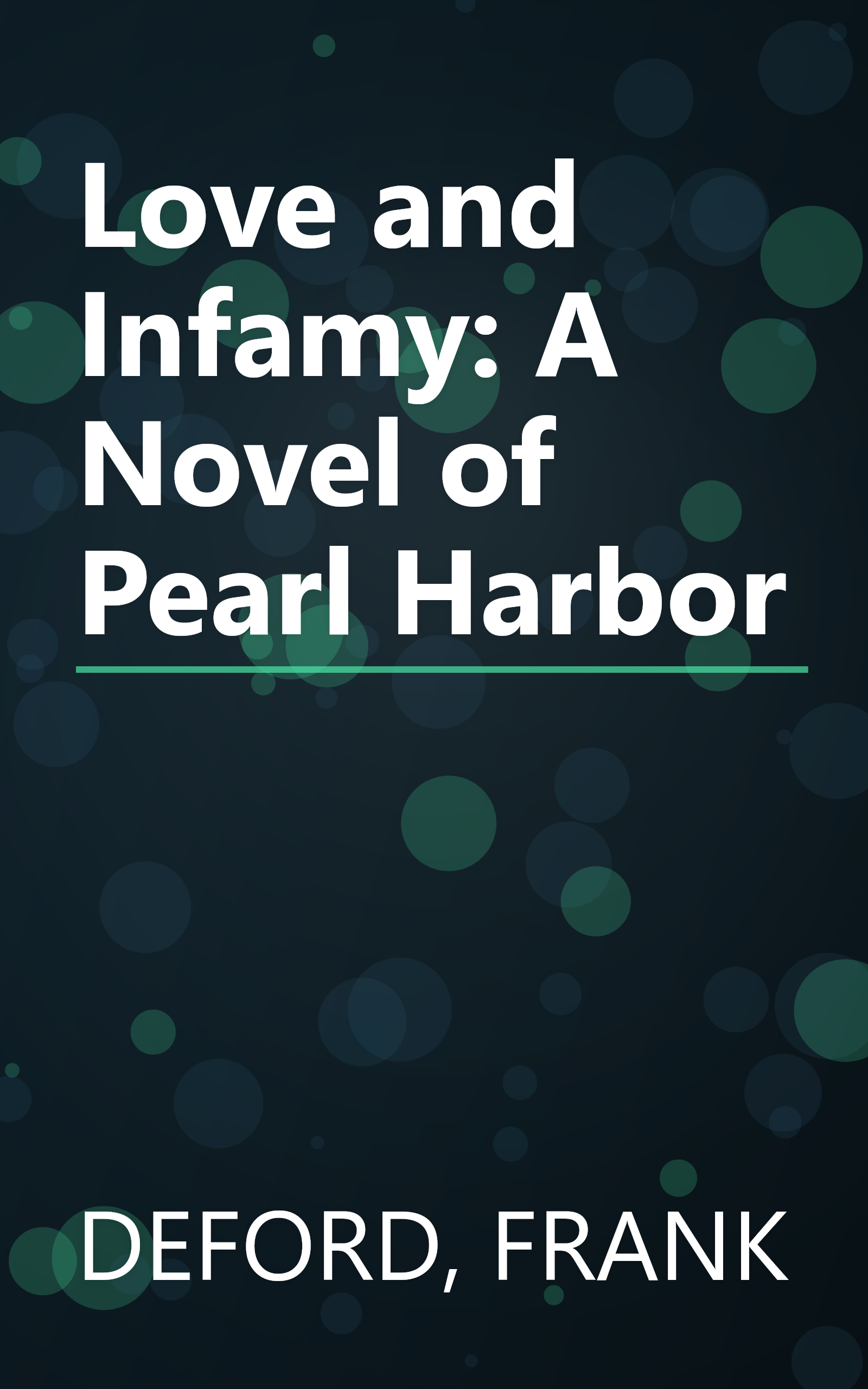 Love and Infamy: A Novel of Pearl Harbor book cover
