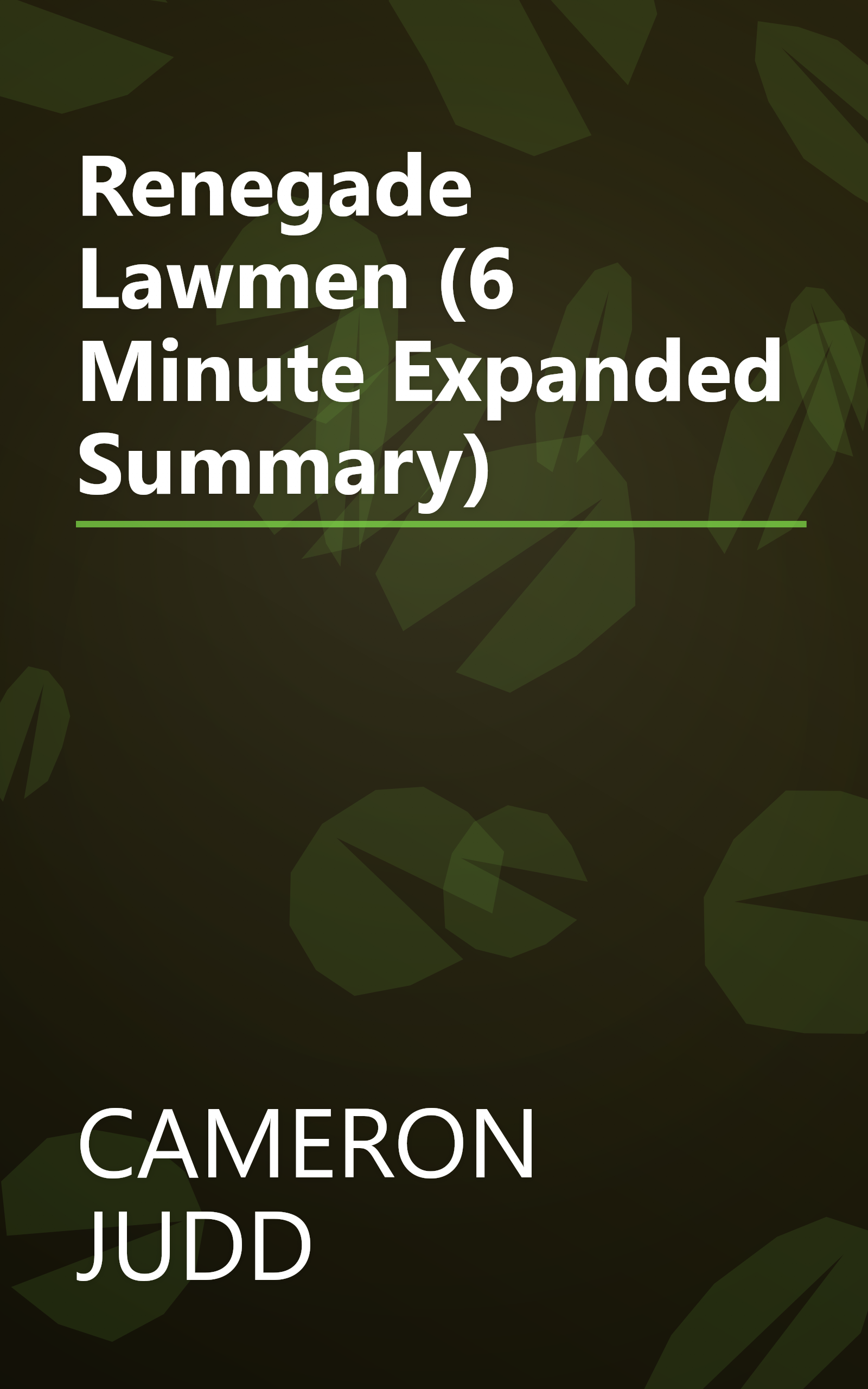 Renegade Lawmen (6 Minute   Expanded Summary) book cover