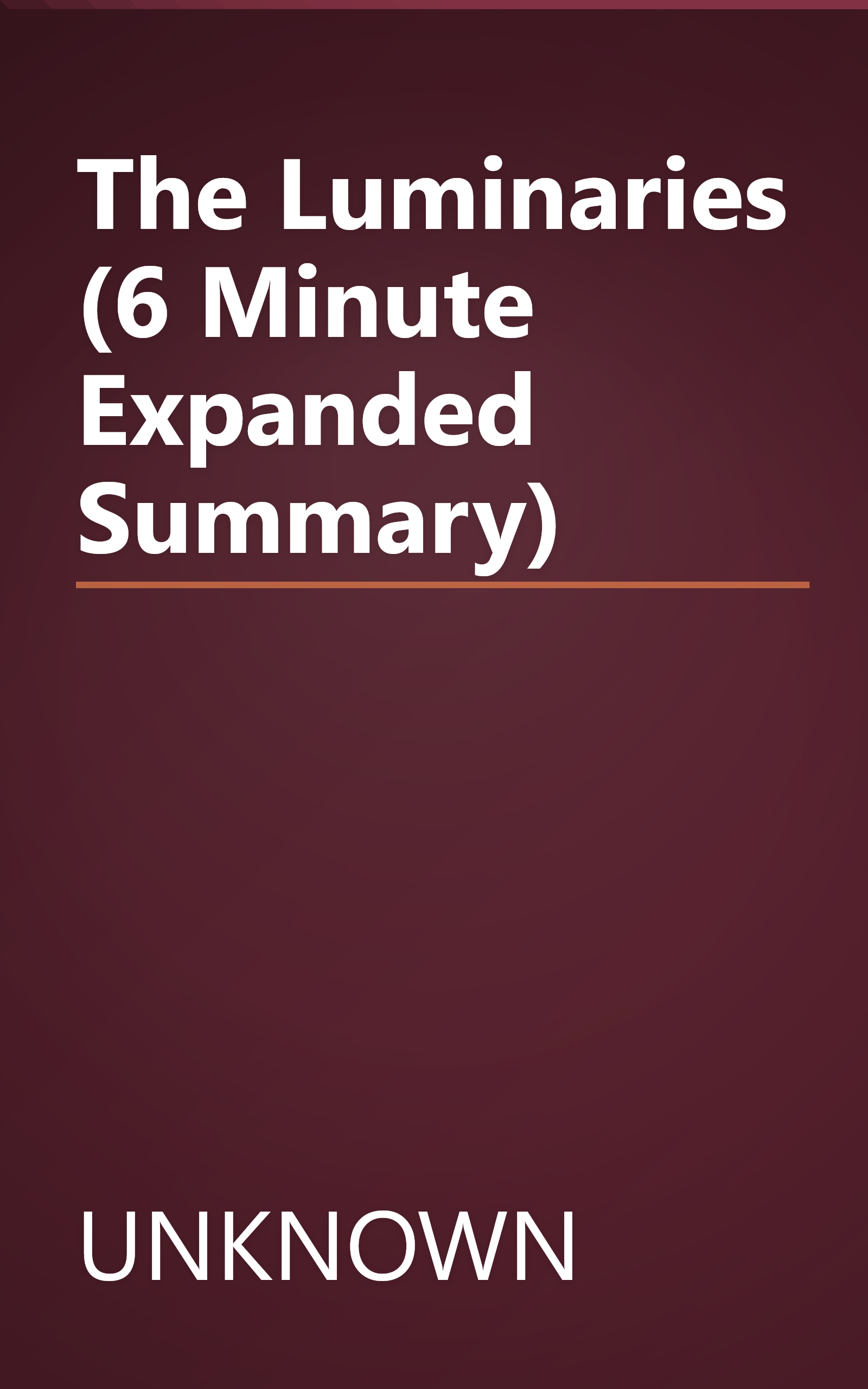 The Luminaries (6 Minute   Expanded Summary) book cover