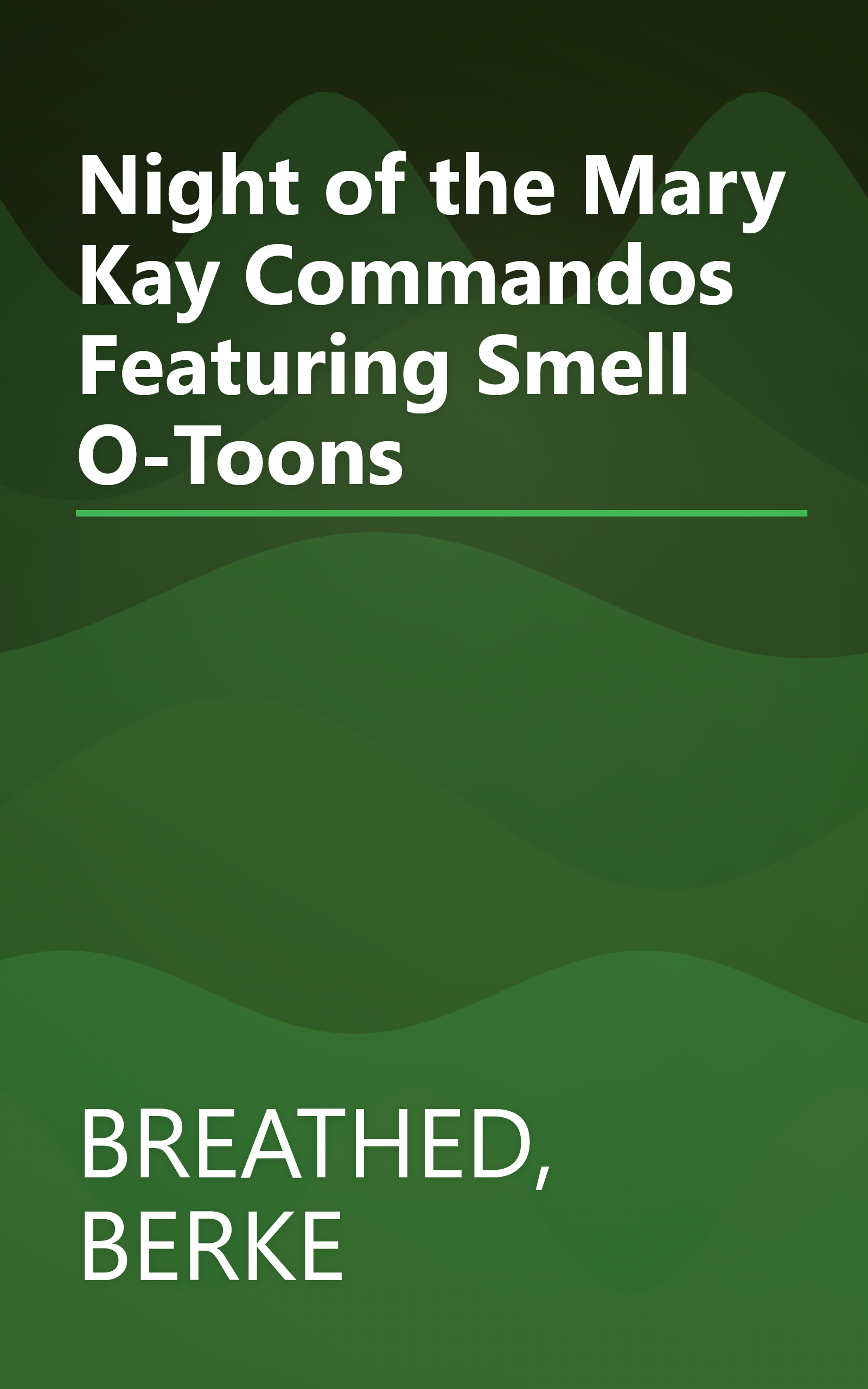 Night of the Mary Kay Commandos Featuring Smell O-Toons book cover