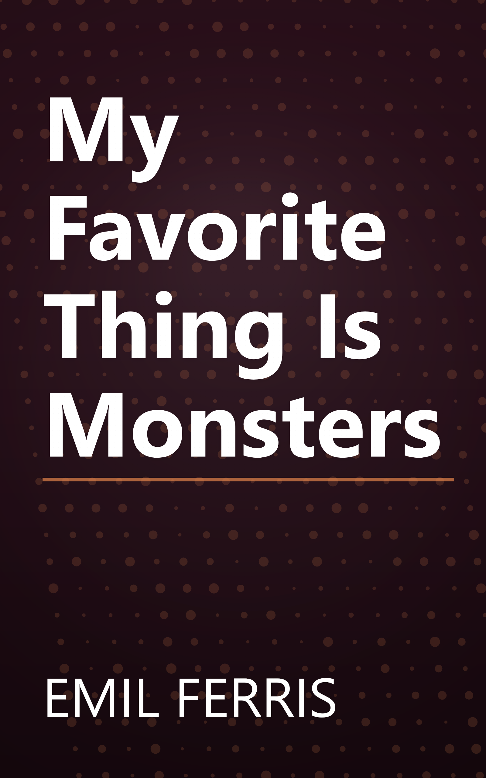 My Favorite Thing Is Monsters book cover