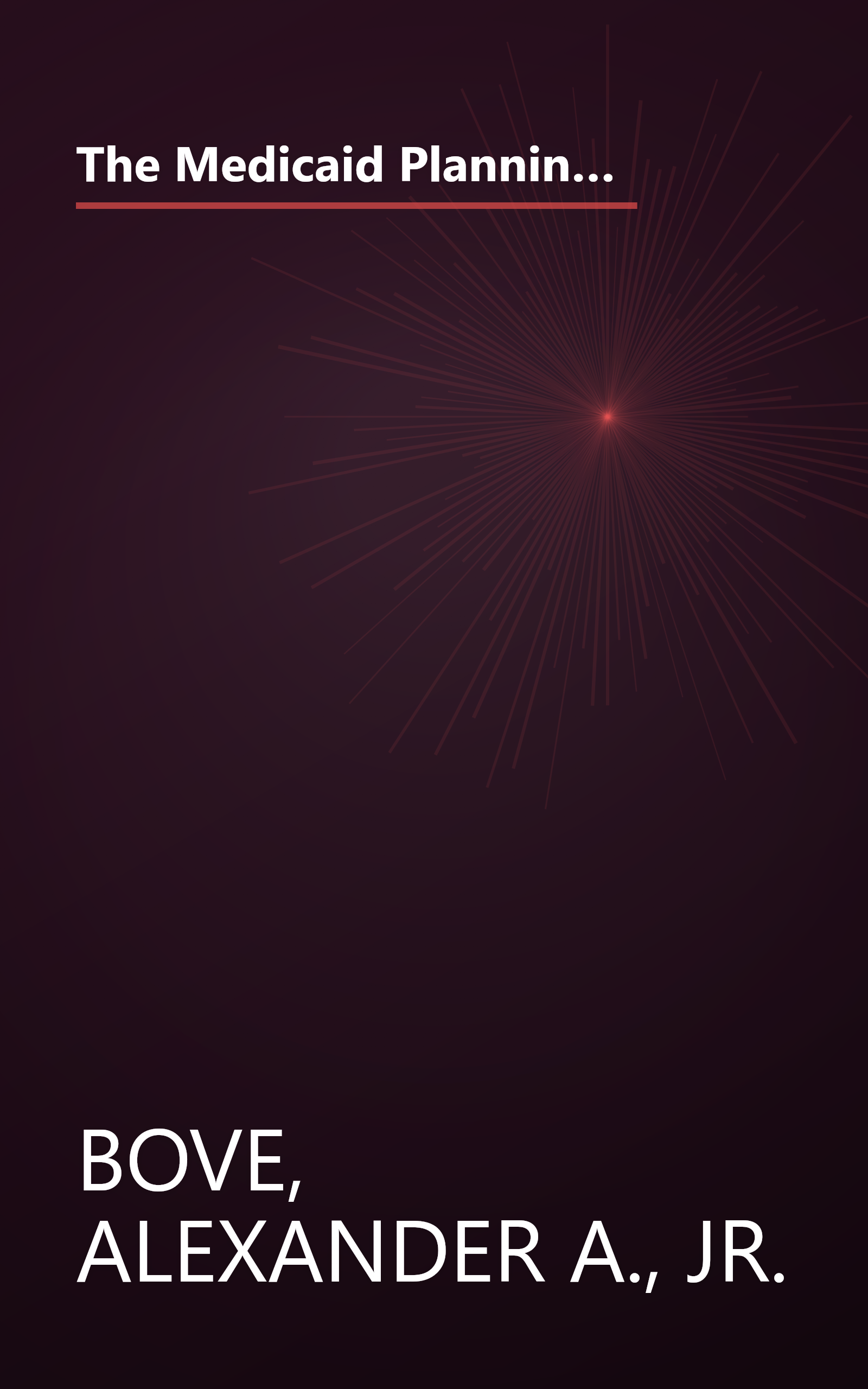 The Medicaid Planning Handbook: A Guide to Protecting Your Family's Assets From Catastrophic Nursing Home Costs book cover