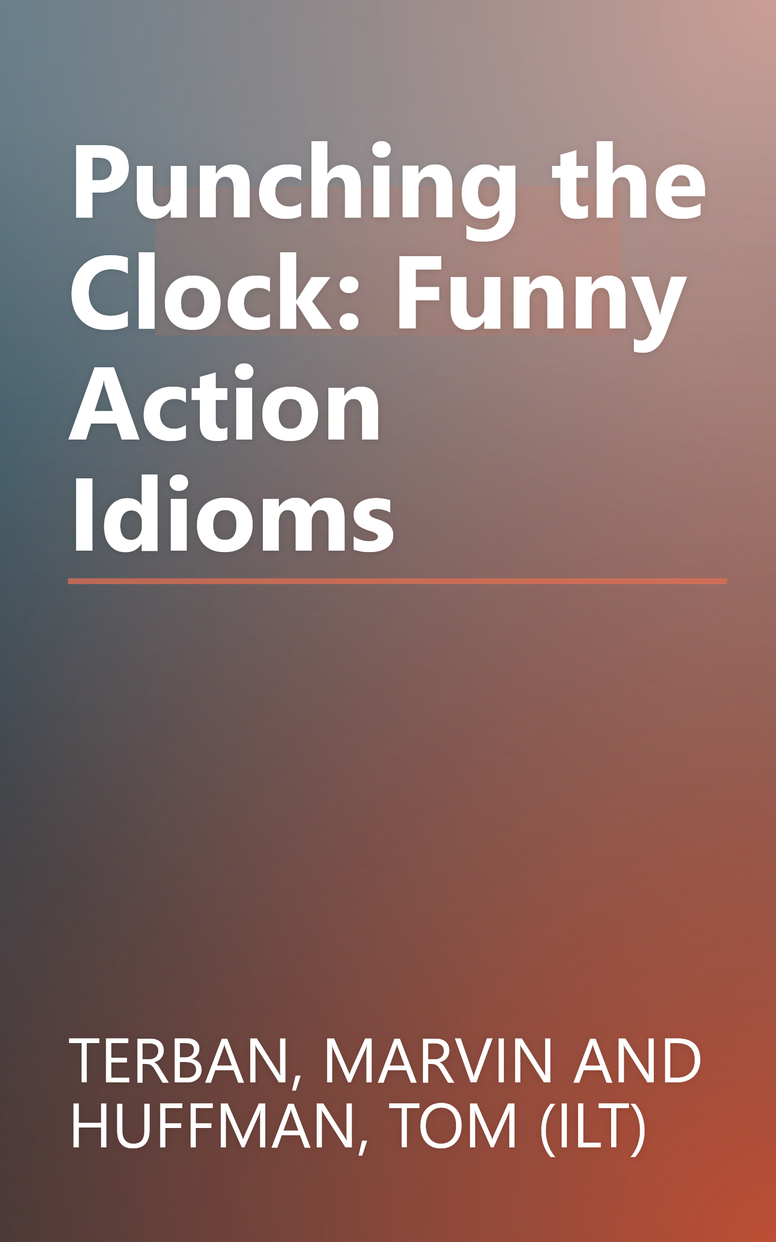 Punching the Clock: Funny Action Idioms book cover