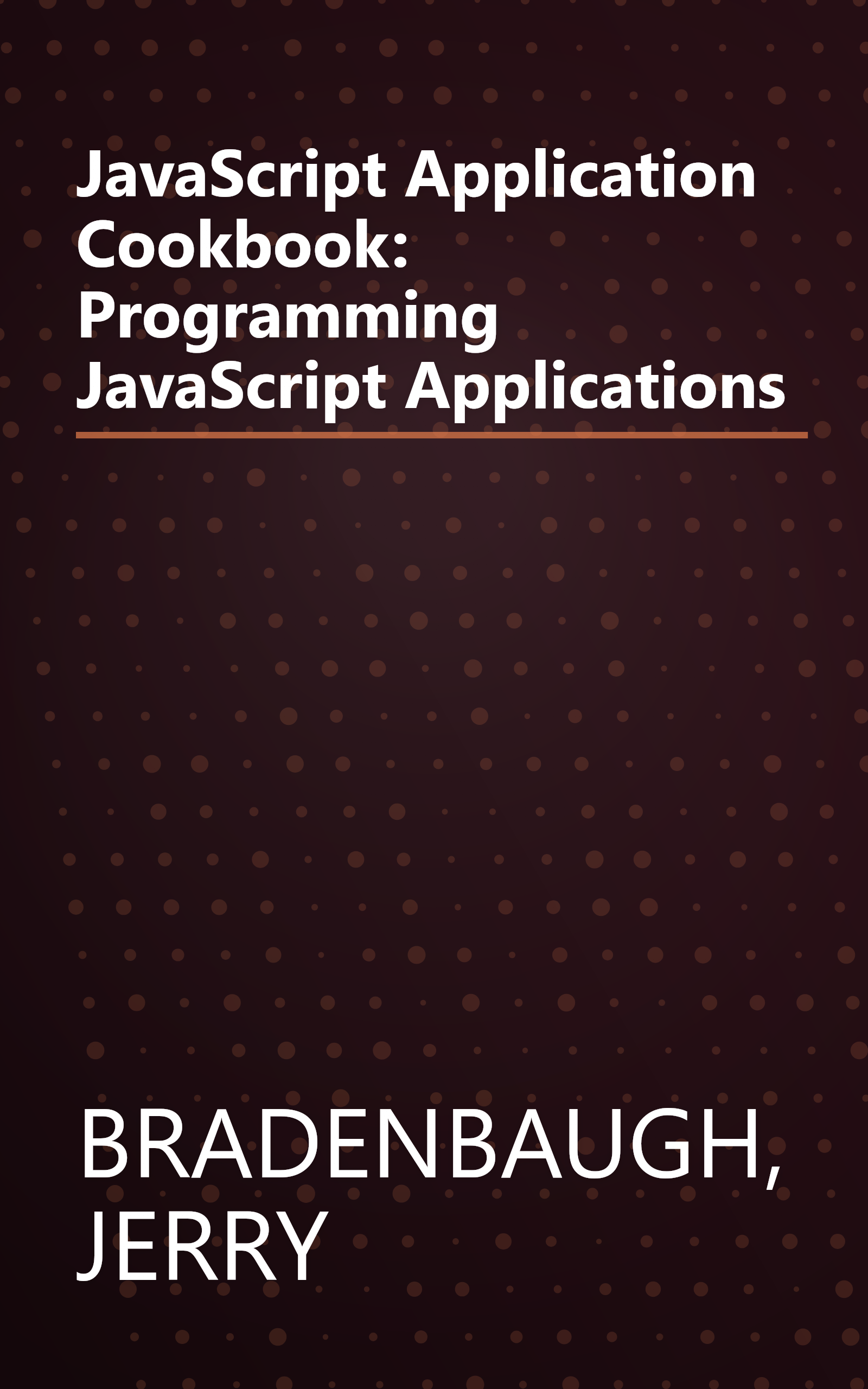 JavaScript Application Cookbook: Programming JavaScript Applications book cover