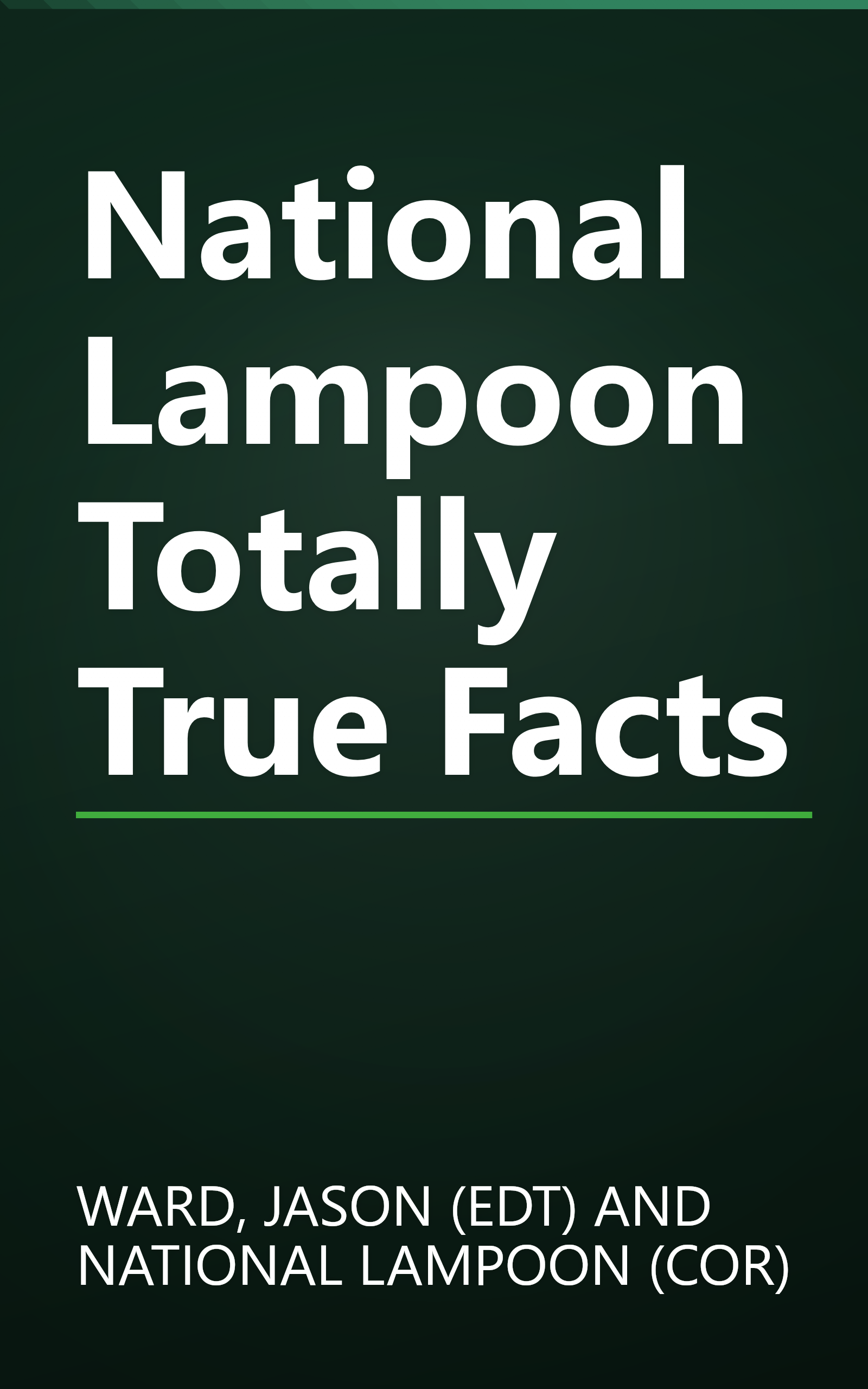 National Lampoon Totally True Facts book cover