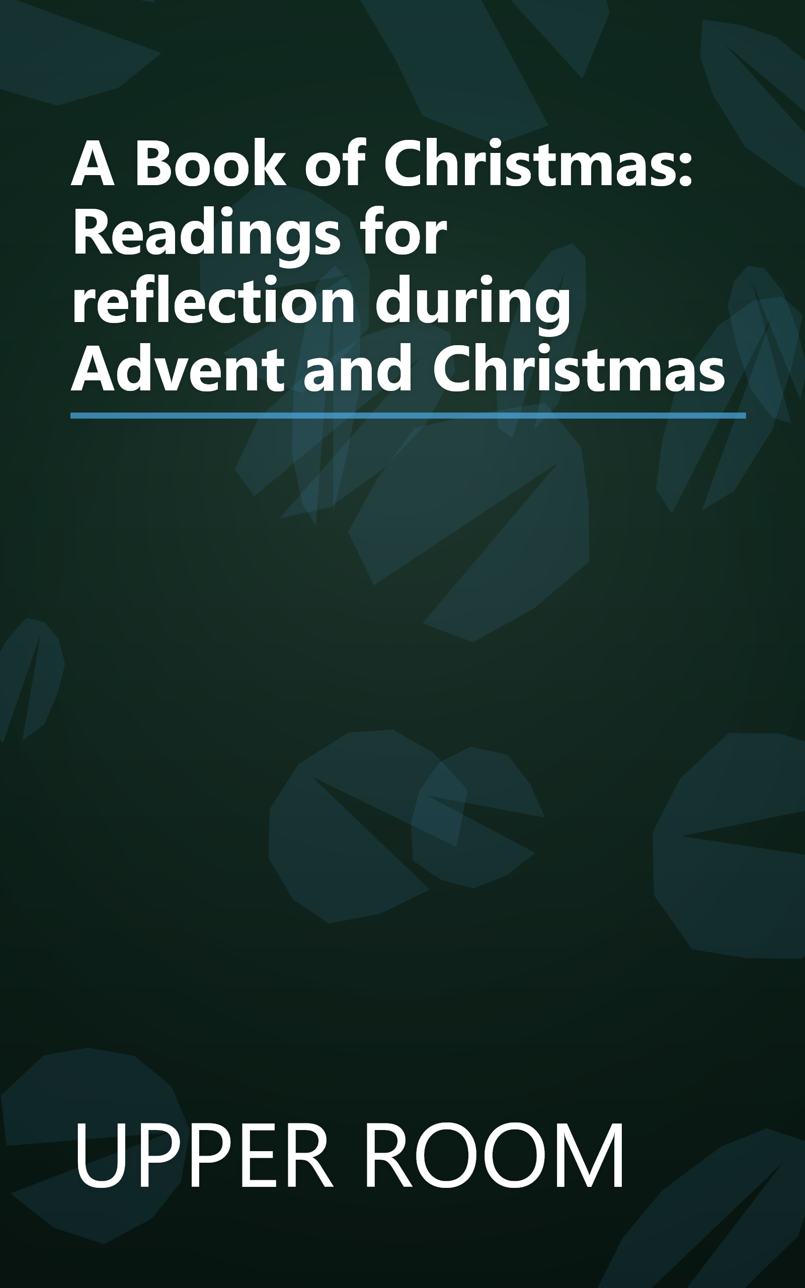 A Book of Christmas: Readings for reflection during Advent and Christmas book cover