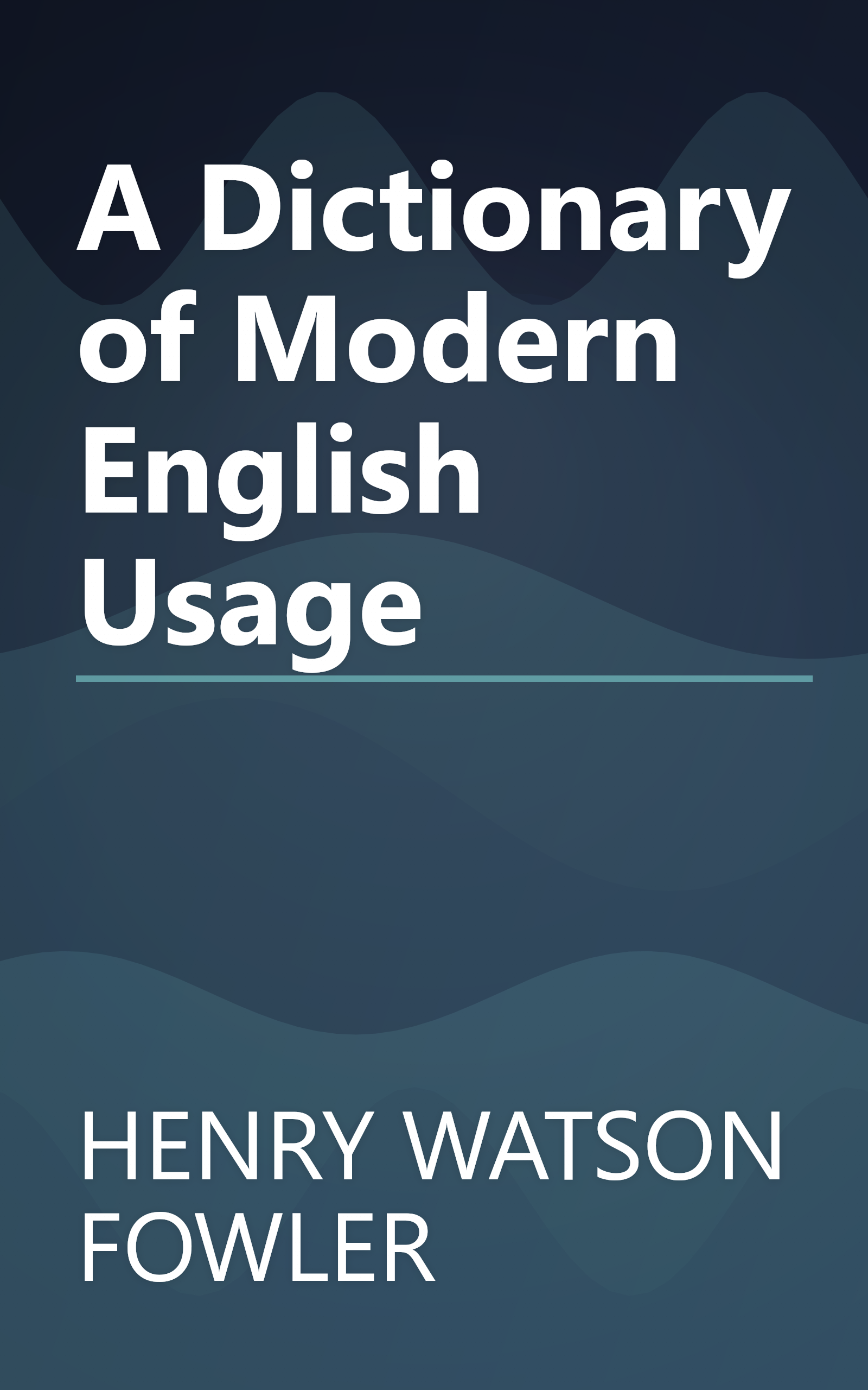A Dictionary of Modern English Usage book cover