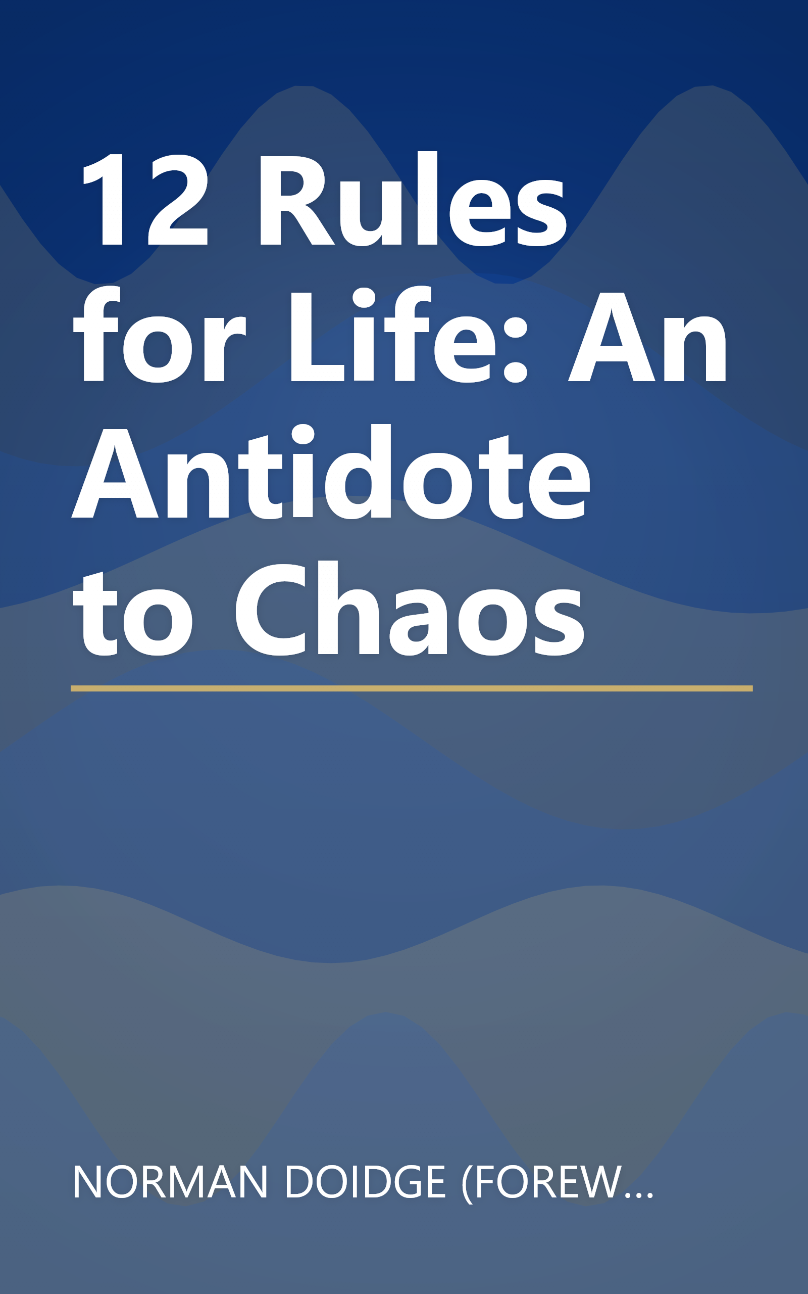 12 Rules for Life: An Antidote to Chaos book cover
