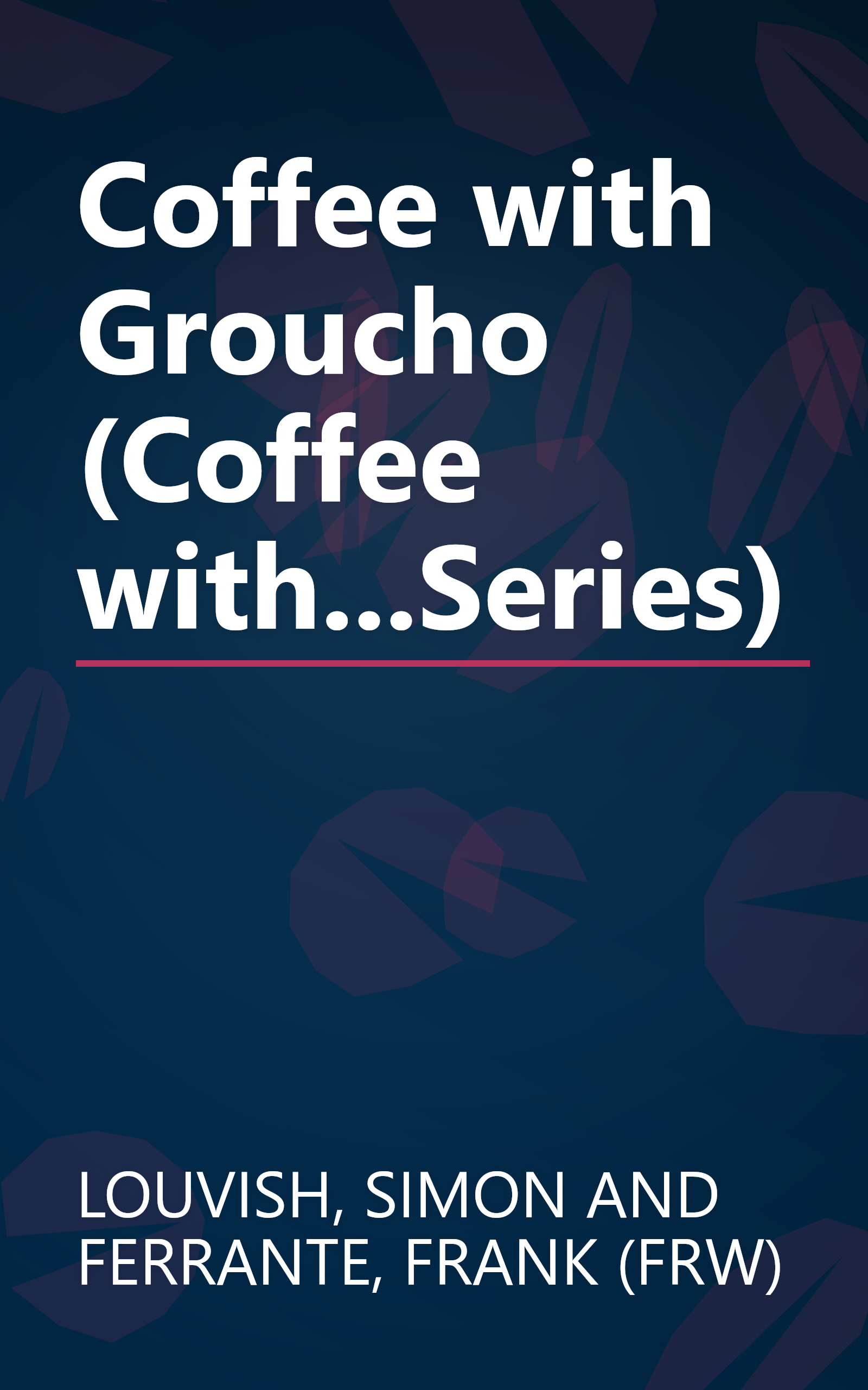 Coffee with Groucho (Coffee with...Series) book cover