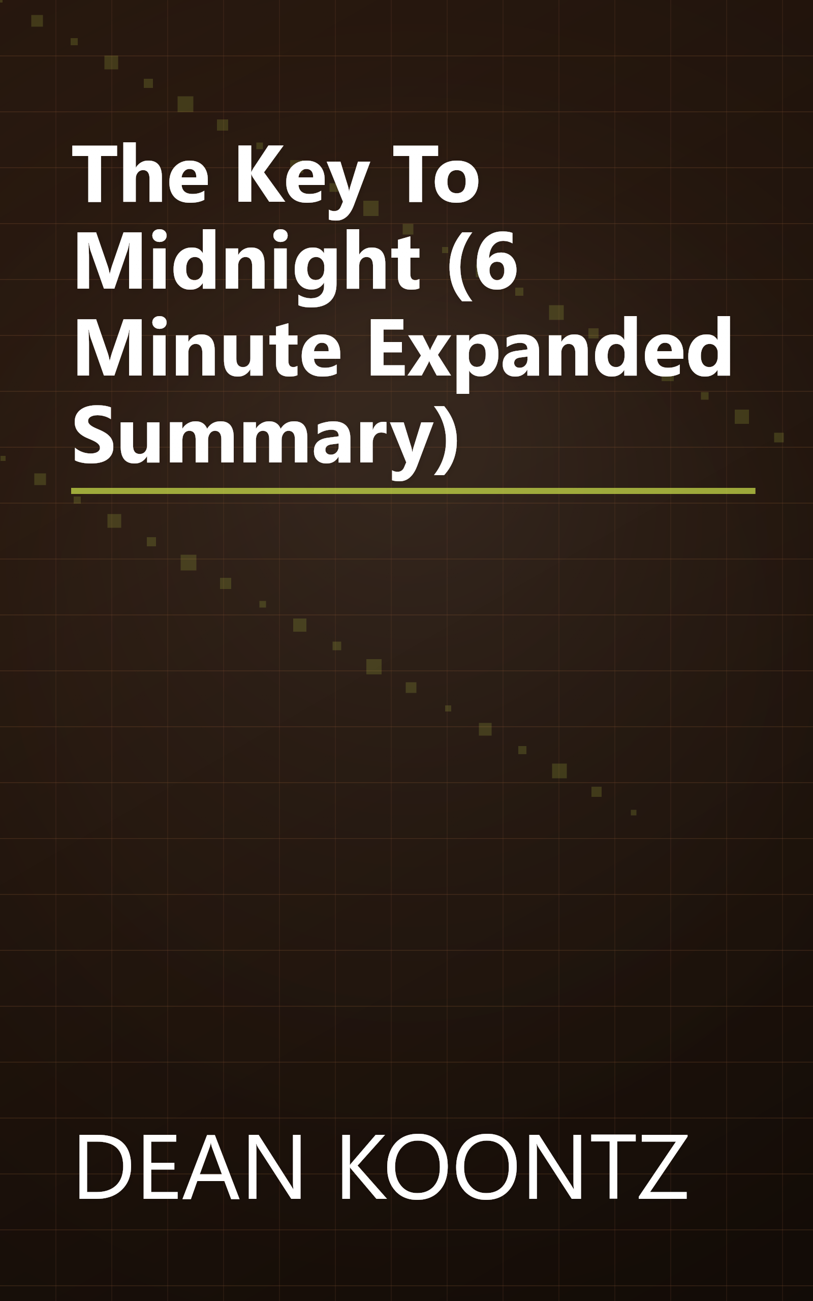 The Key To Midnight (6 Minute   Expanded Summary) book cover