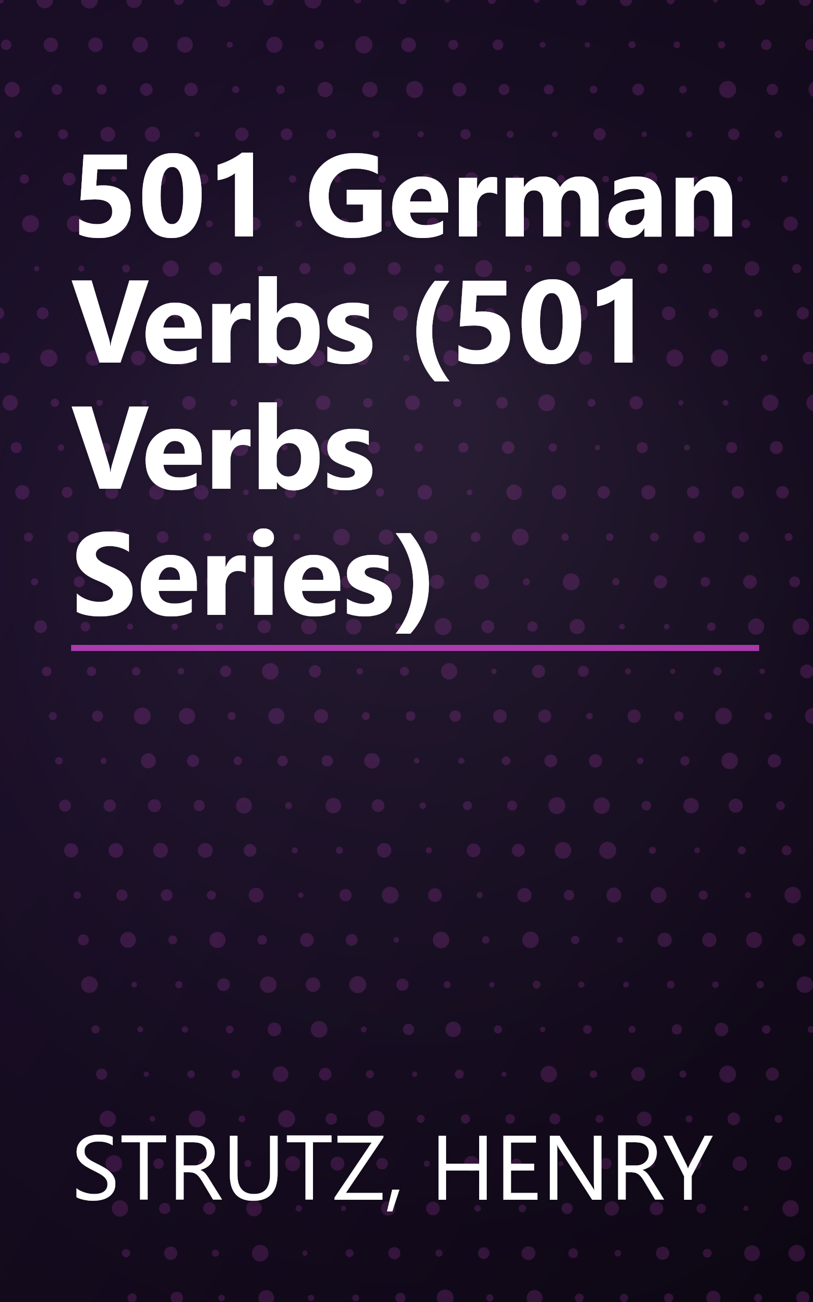 501 German Verbs (501 Verbs Series) book cover