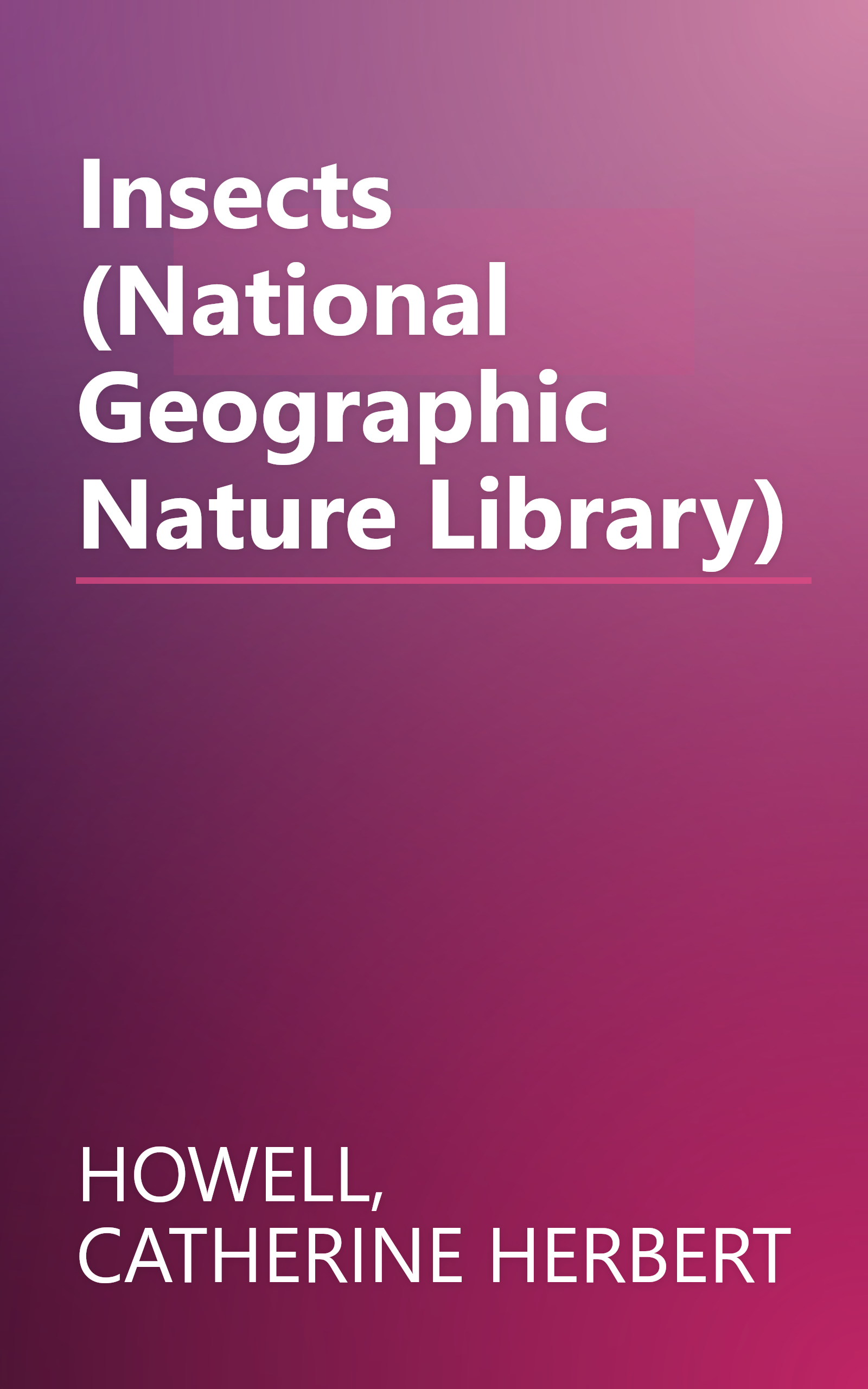 Insects (National Geographic Nature Library) book cover