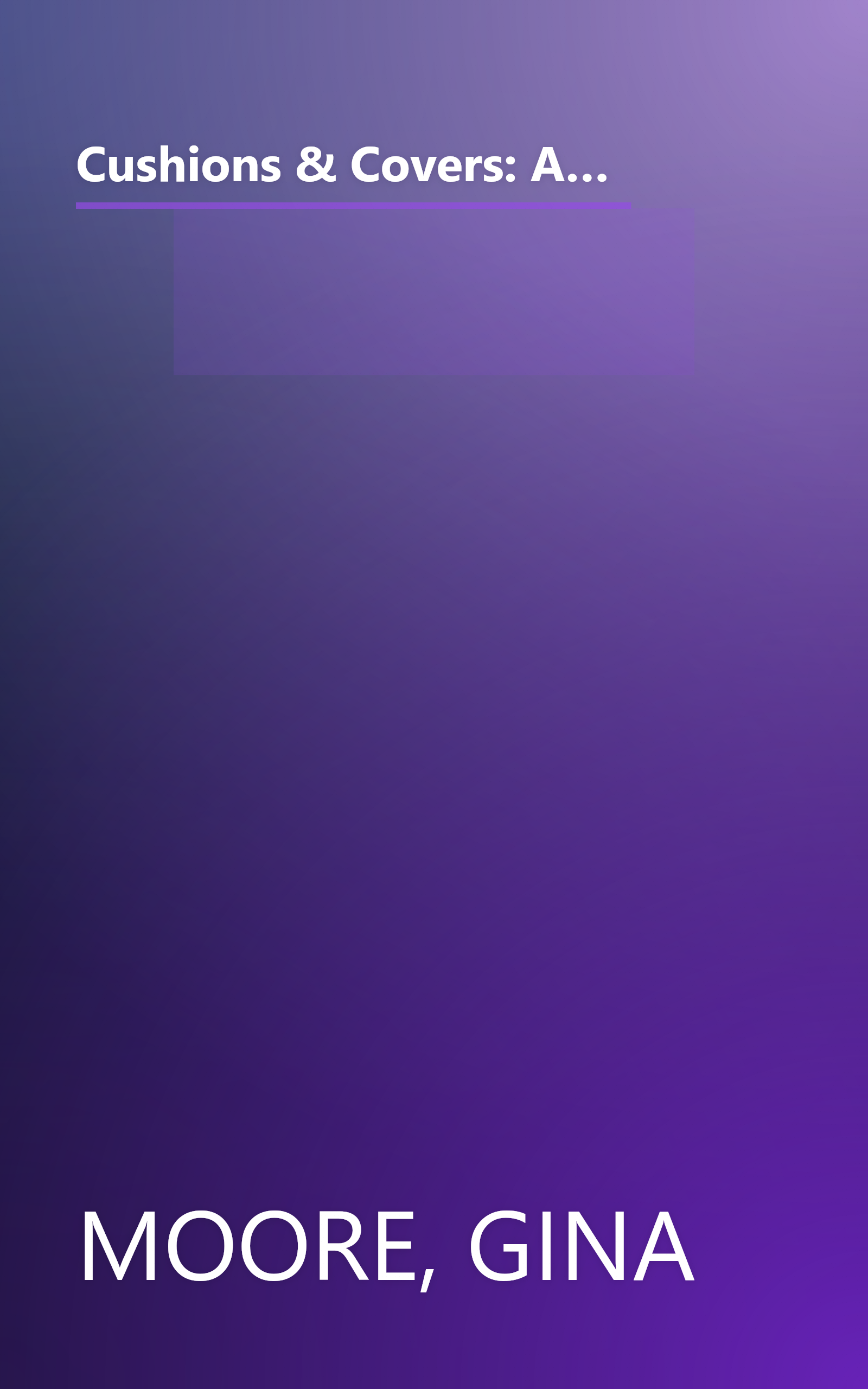 Cushions & Covers: A Step-By-Step Guide to Creative Soft Furnishings (Reader's Digest: Practical Home Decorating) book cover