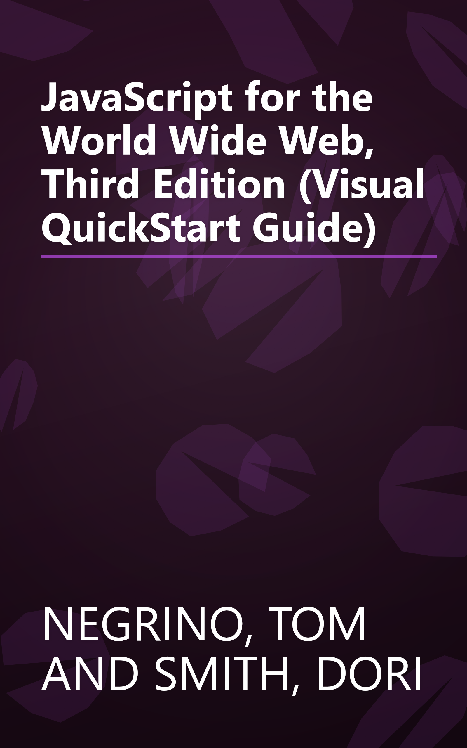 JavaScript for the World Wide Web, Third Edition (Visual QuickStart Guide) book cover
