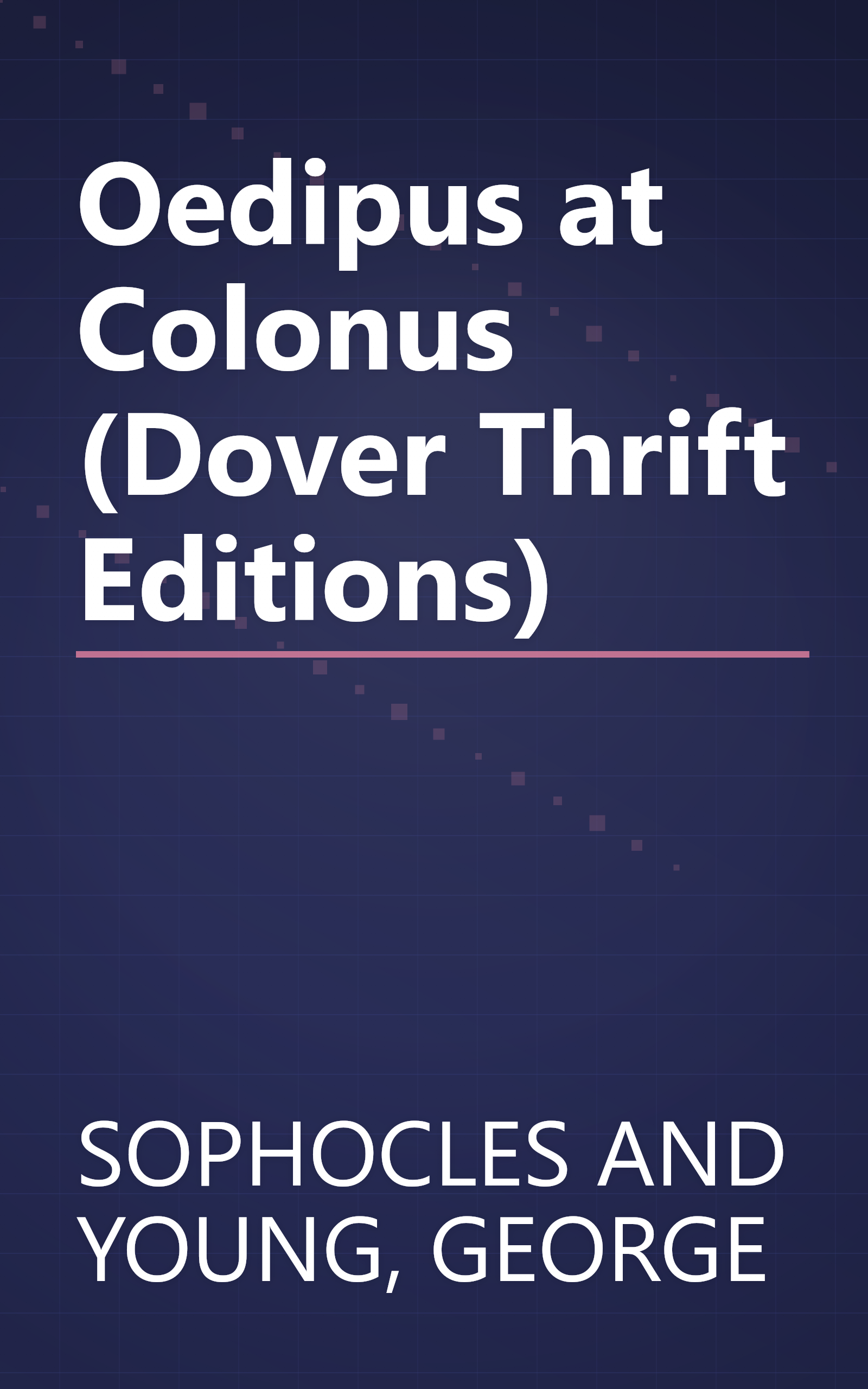 Oedipus at Colonus (Dover Thrift Editions) book cover