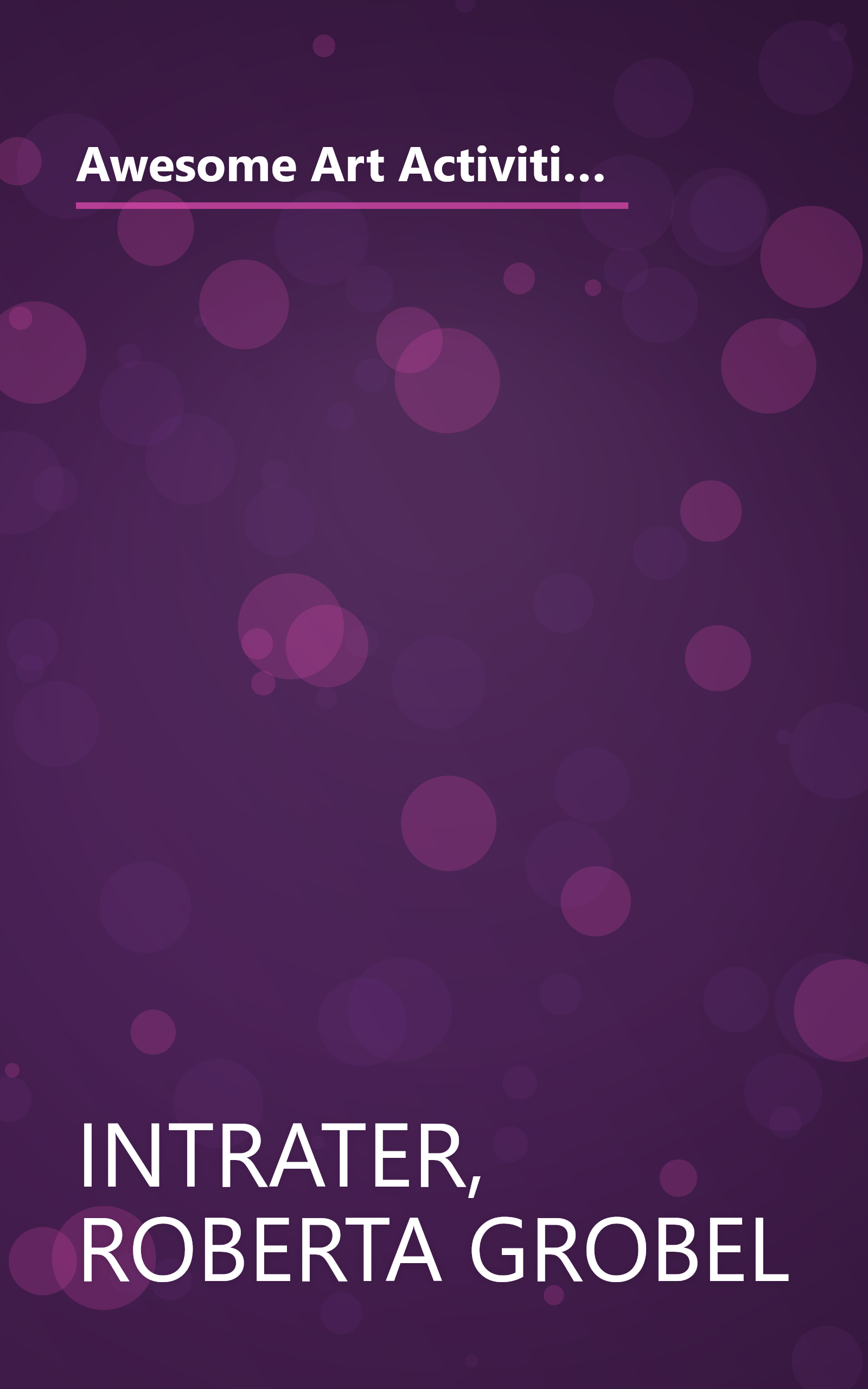 Awesome Art Activities Around the Year: 20 Dazzling Projects With Complete How-to's That Connect to Your Curriculum and Delight all Learners book cover