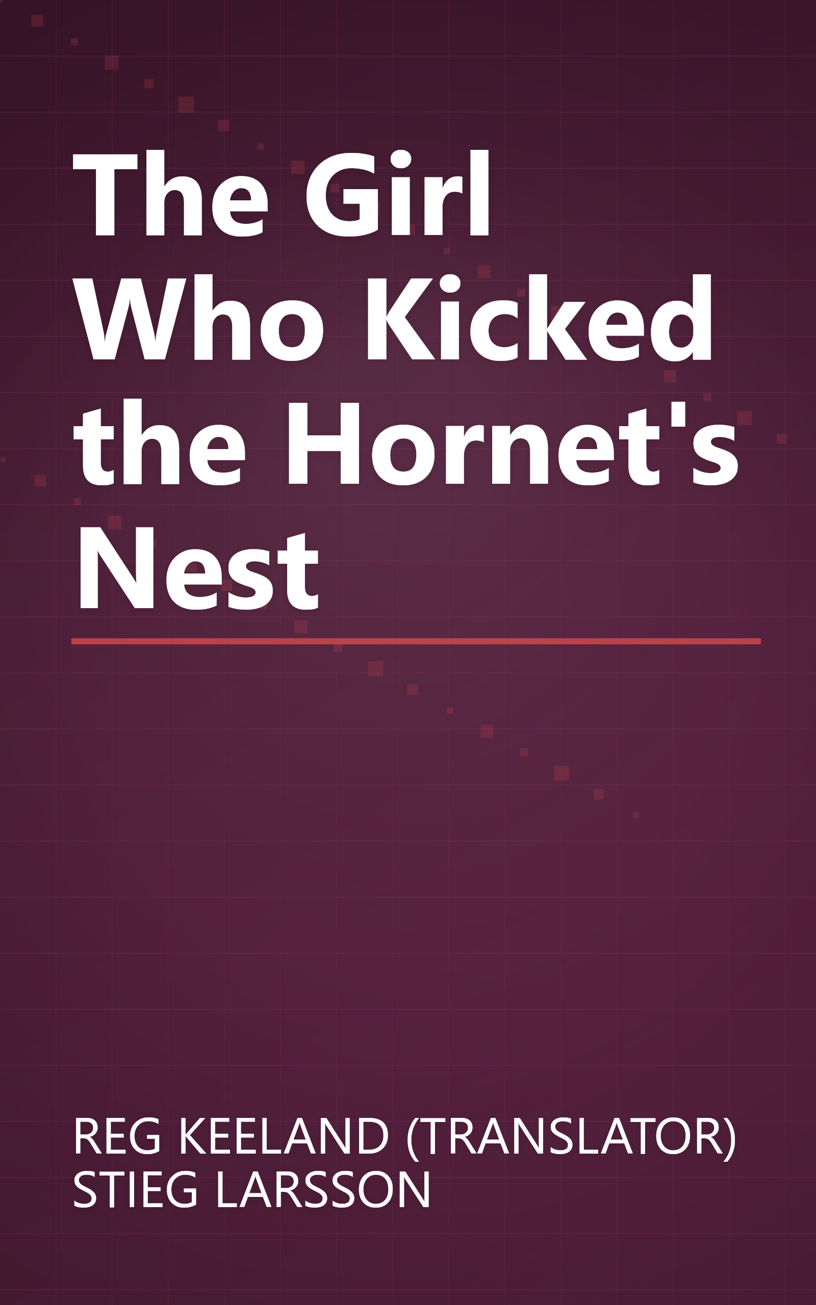 The Girl Who Kicked the Hornet's Nest book cover