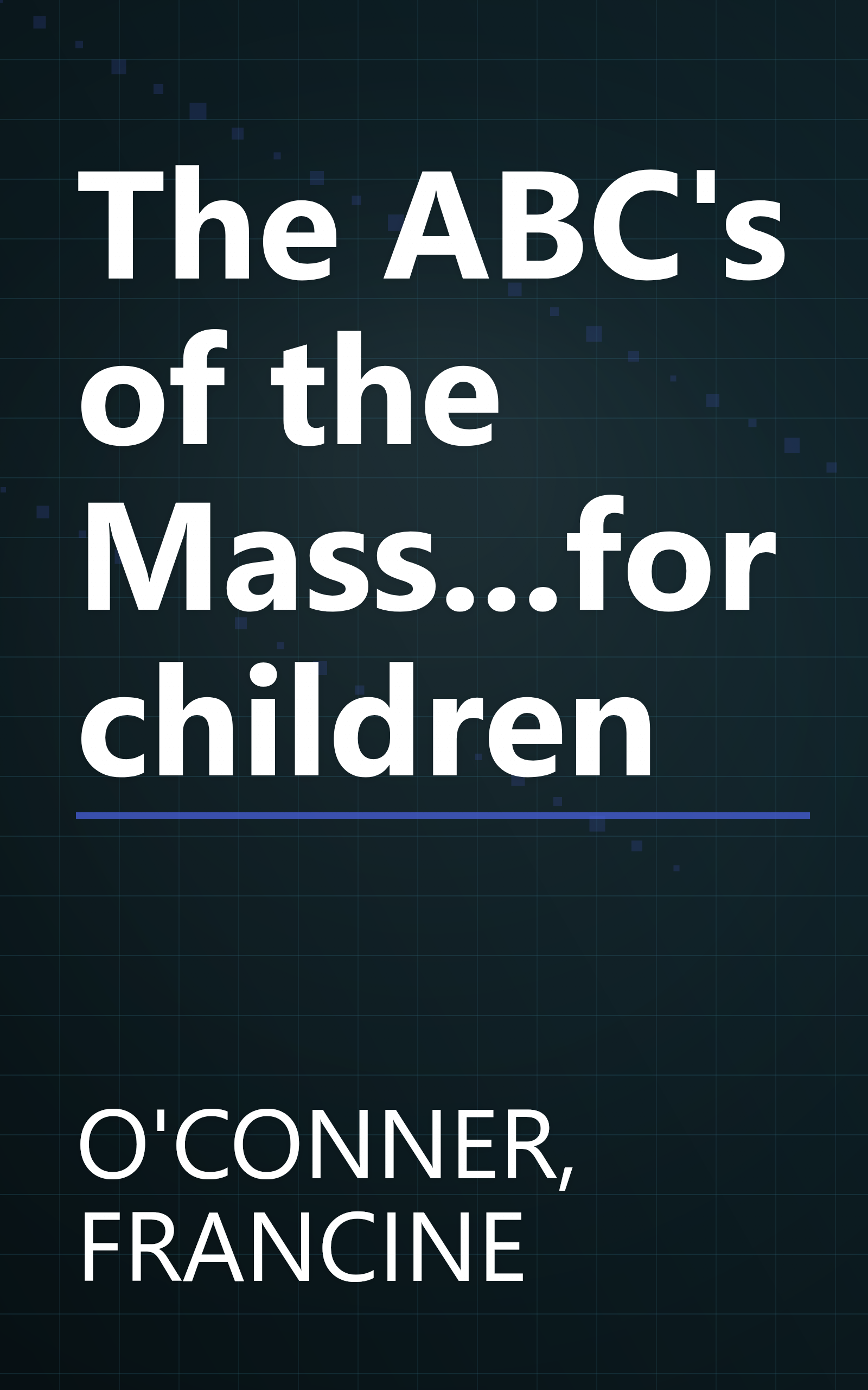 The ABC's of the Mass...for children book cover