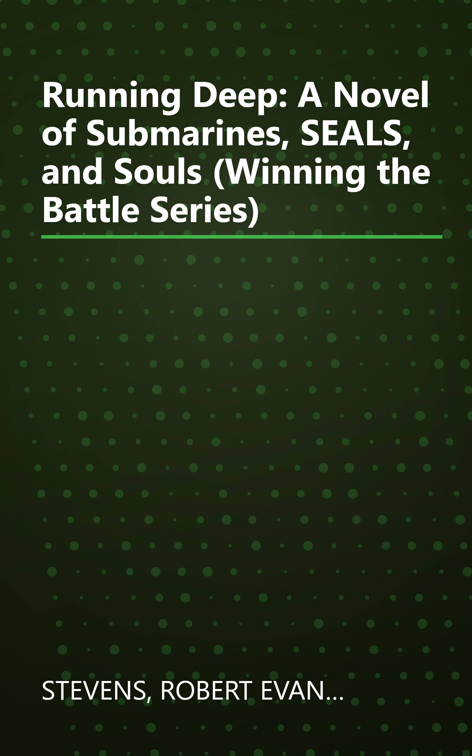 Running Deep: A Novel of Submarines, SEALS, and Souls (Winning the Battle Series) book cover