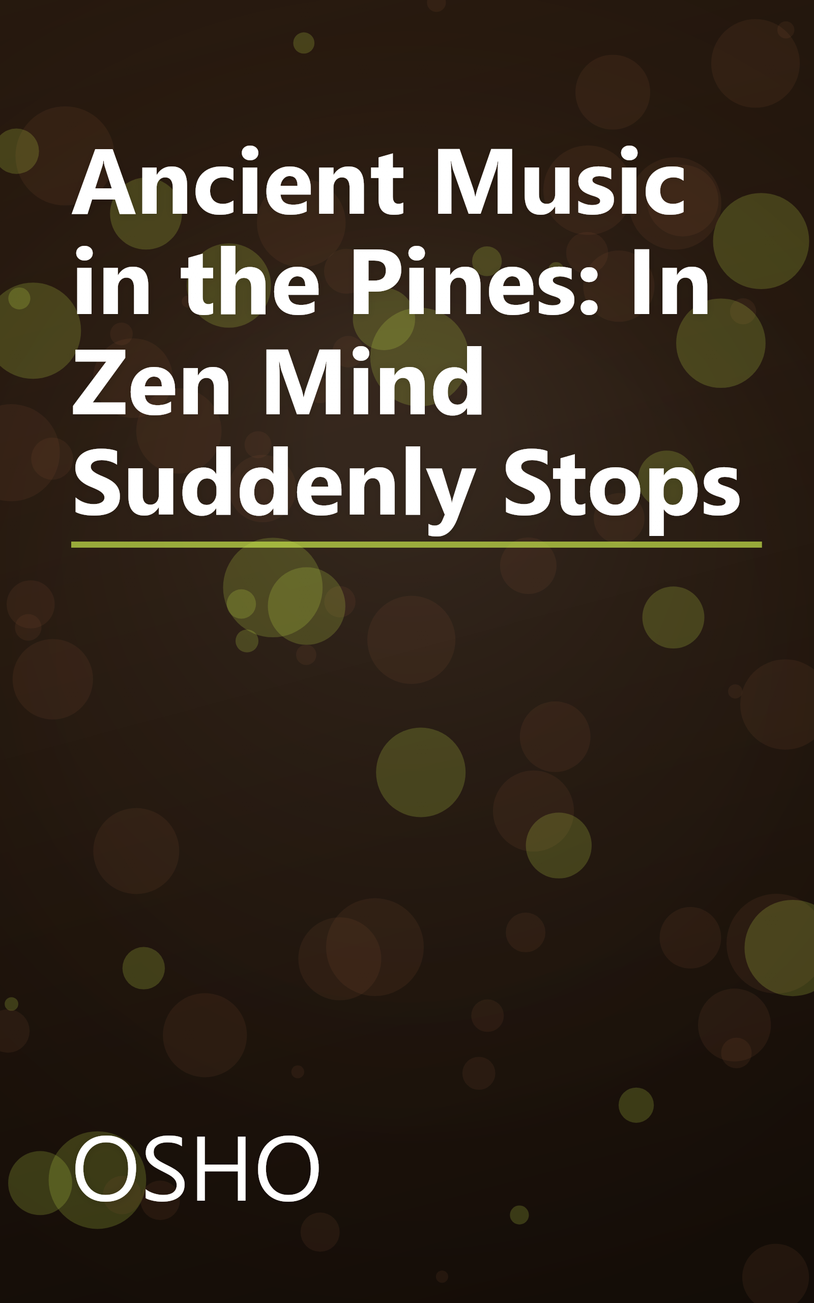 Ancient Music in the Pines: In Zen Mind Suddenly Stops book cover