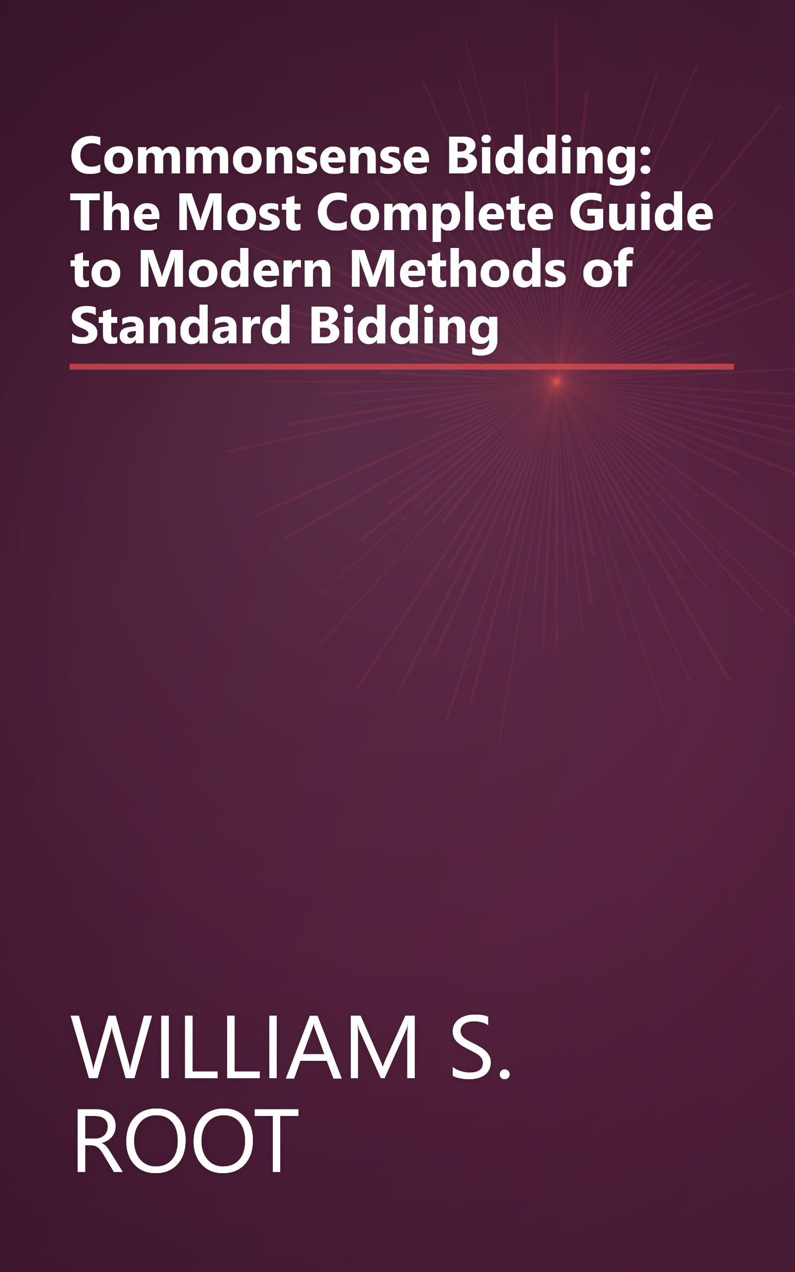 Commonsense Bidding: The Most Complete Guide to Modern Methods of Standard Bidding book cover