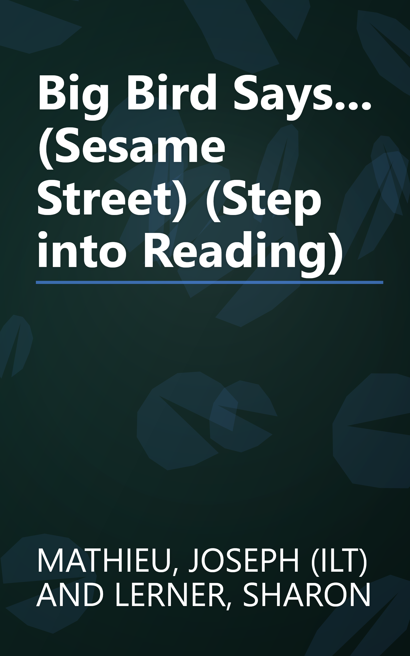 Big Bird Says... (Sesame Street) (Step into Reading) book cover