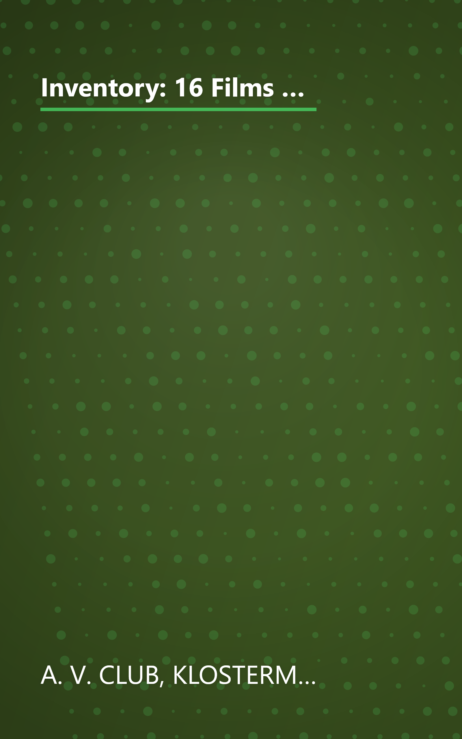 Inventory: 16 Films Featuring Manic Pixie Dream Girls, 10 Great Songs Nearly Ruined by Saxophone, and 100 More Obsessively Specific Pop-Culture Lists book cover