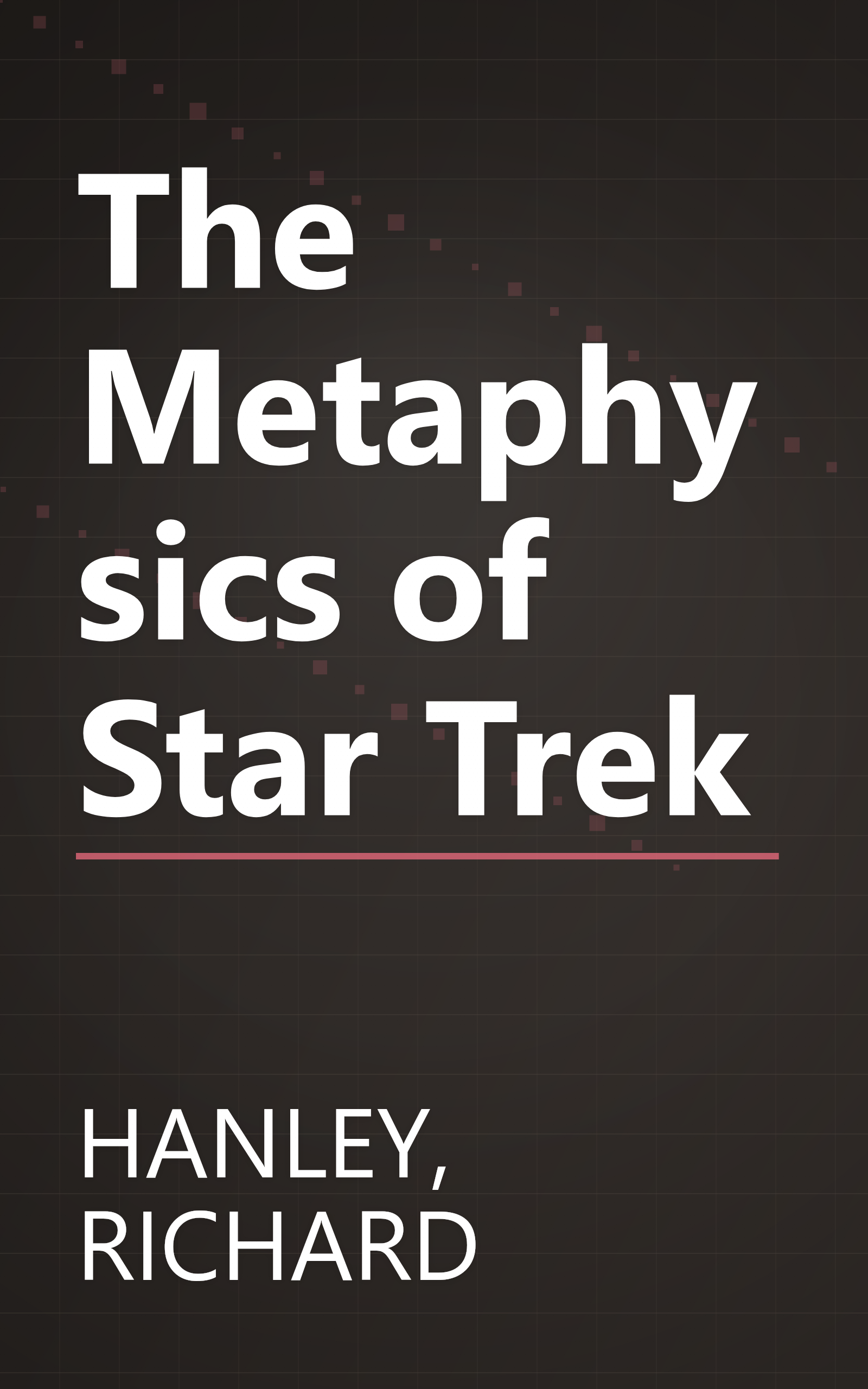 The Metaphysics of Star Trek book cover