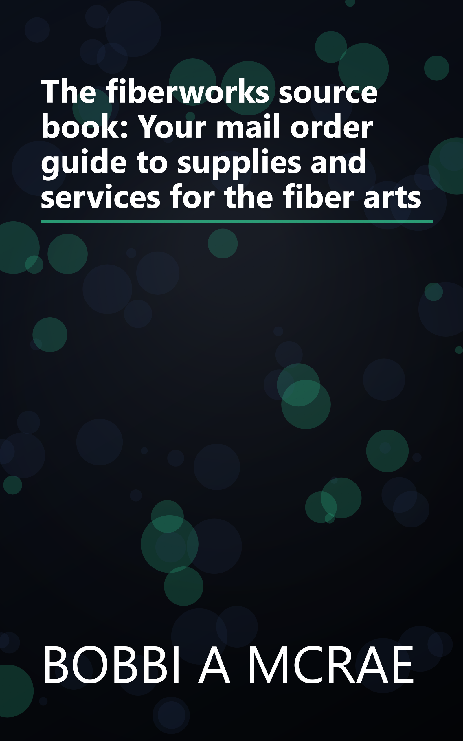 The fiberworks source book: Your mail order guide to supplies and services for the fiber arts book cover