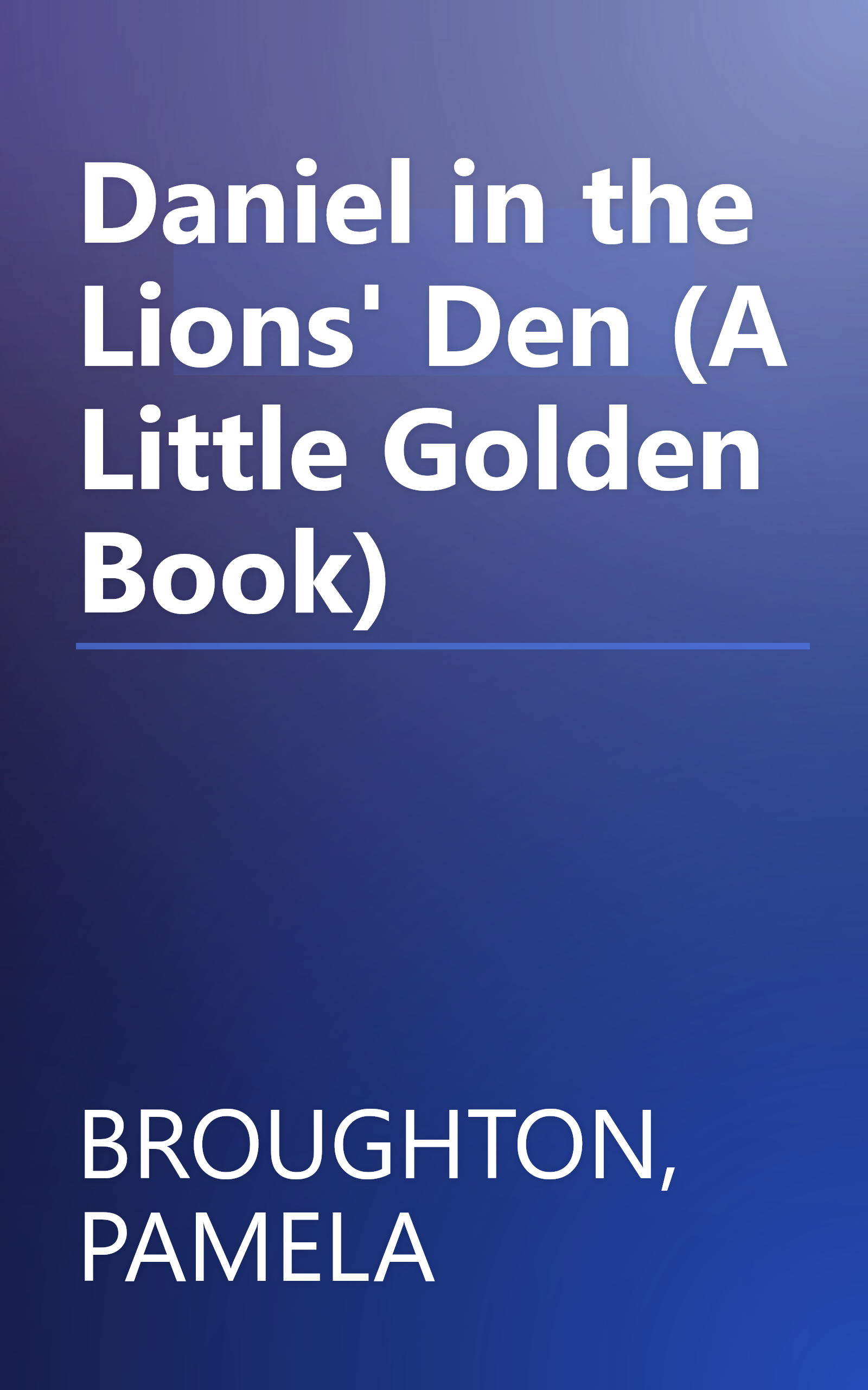 Daniel in the Lions' Den (A Little Golden Book) book cover