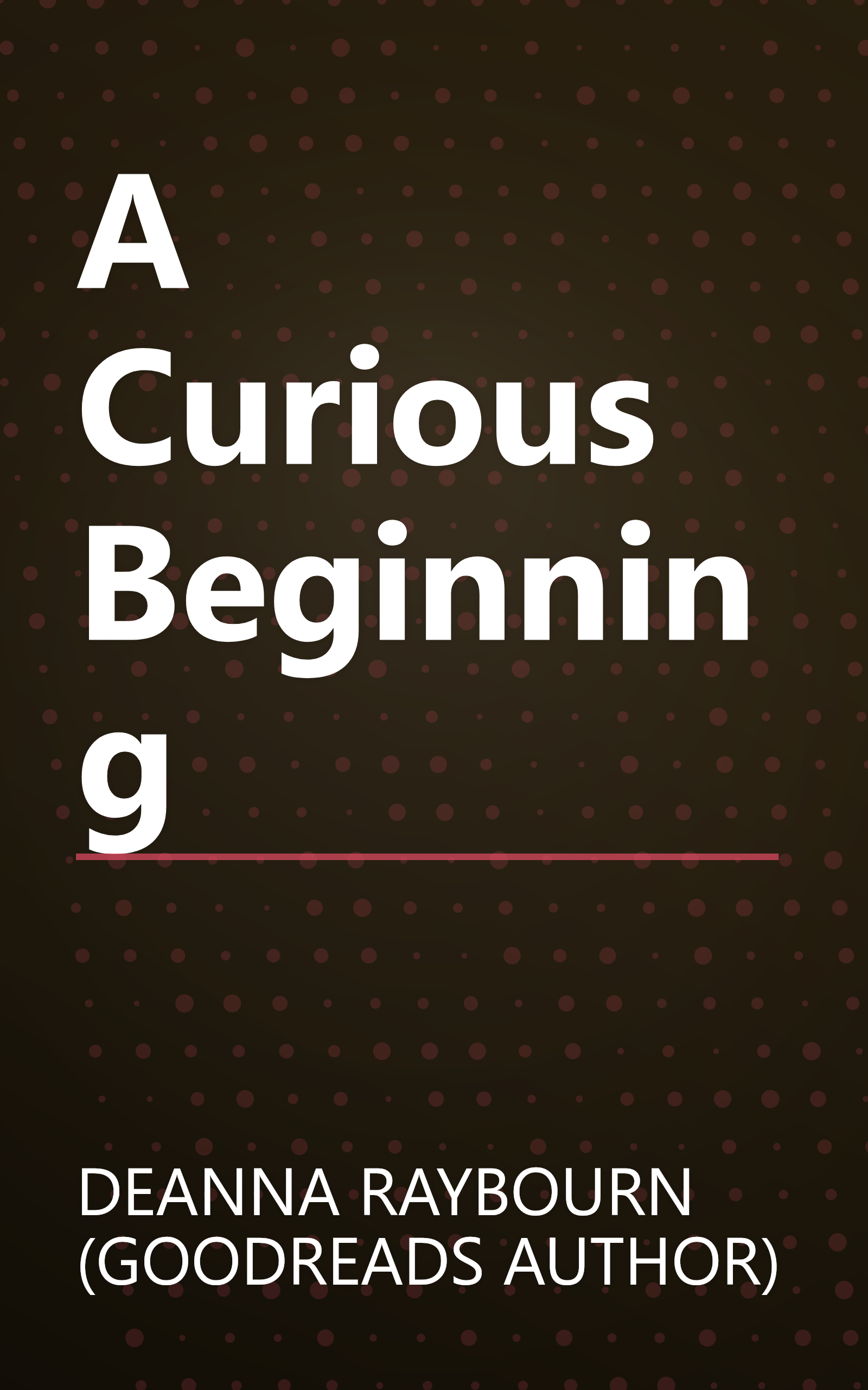 A Curious Beginning book cover