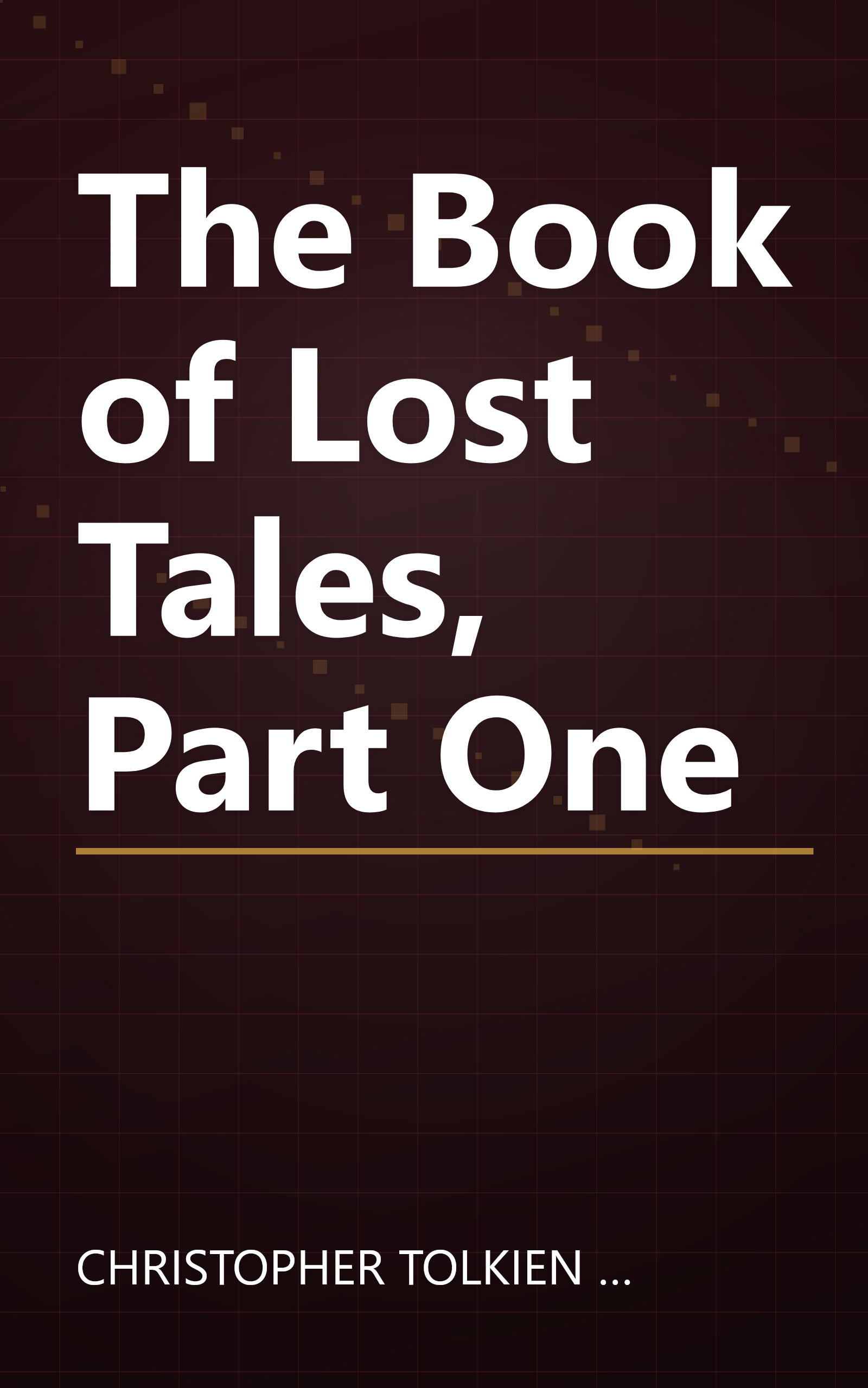 The Book of Lost Tales, Part One book cover