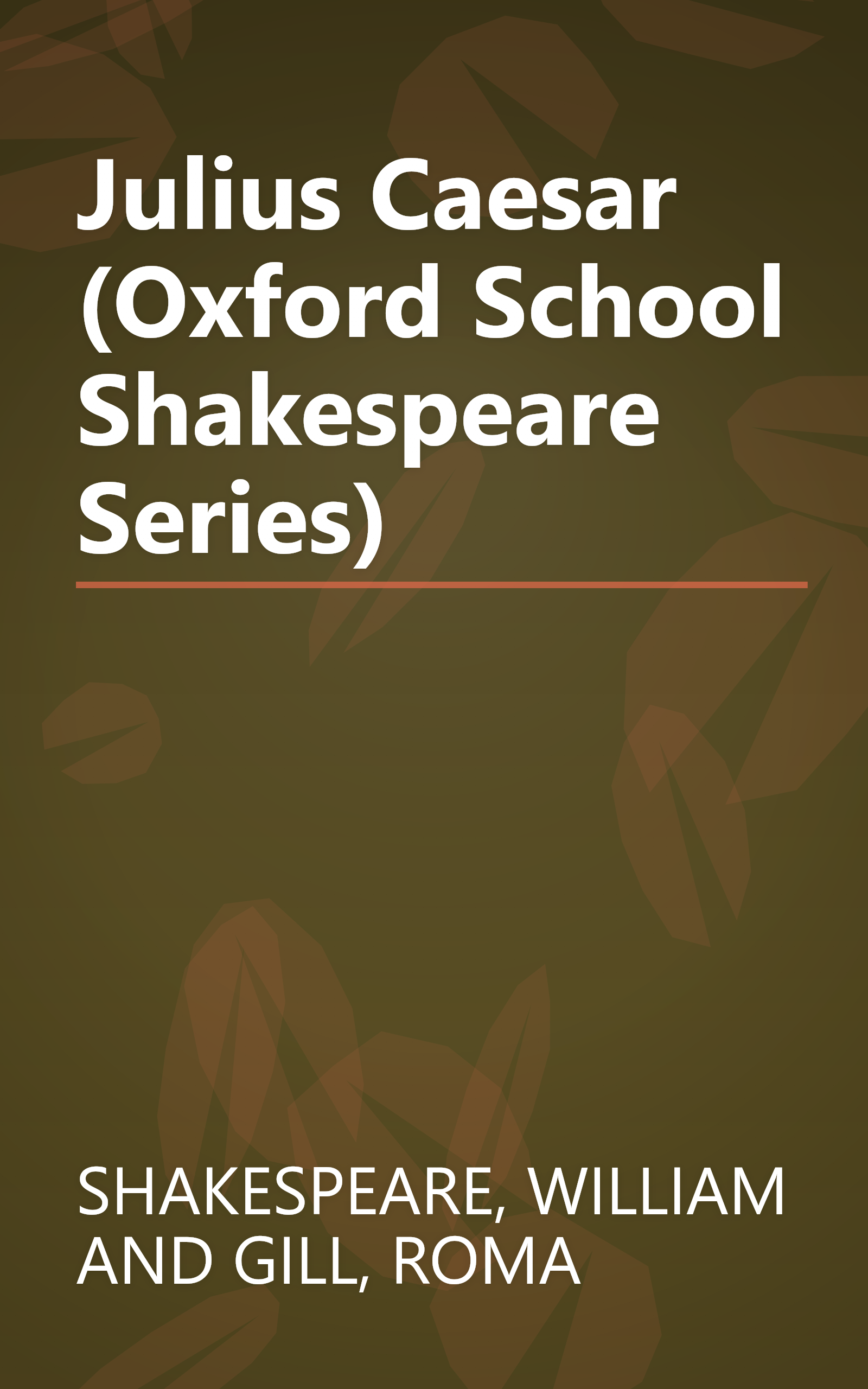 Julius Caesar (Oxford School Shakespeare Series) book cover