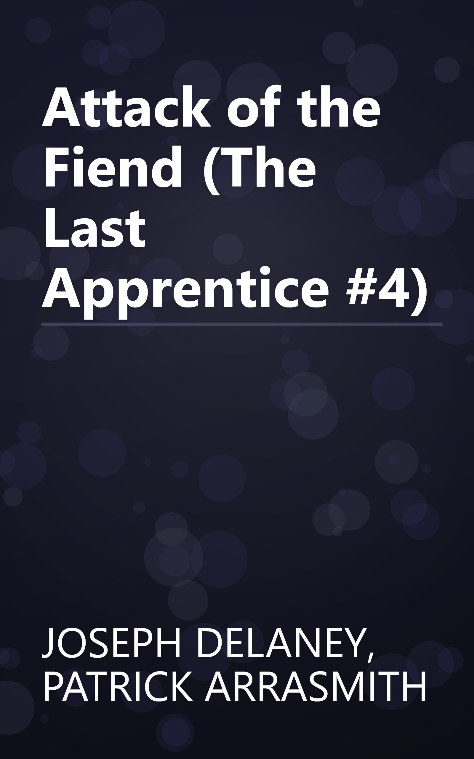 Attack of the Fiend (The Last Apprentice #4) book cover