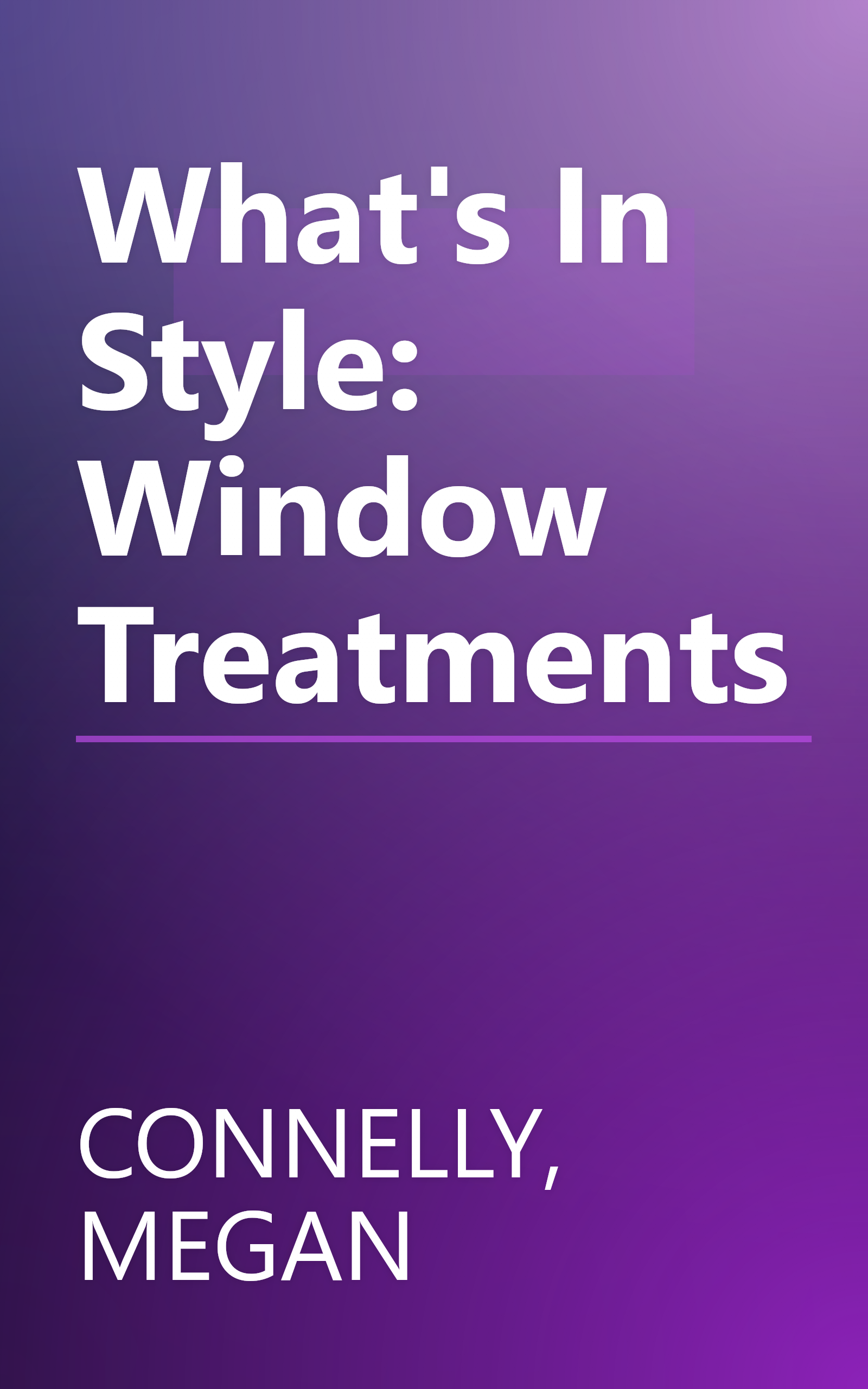 What's In Style: Window Treatments book cover