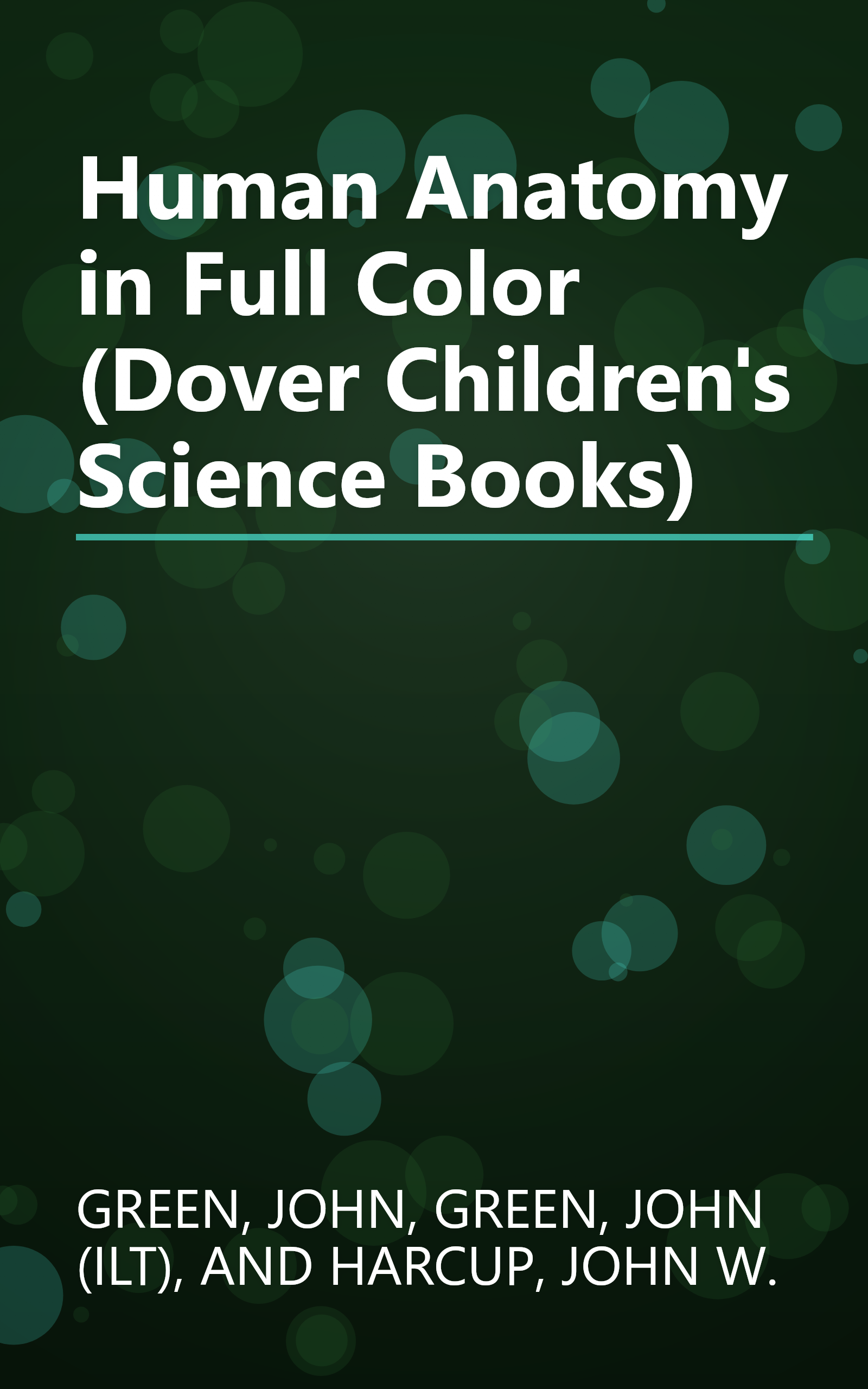 Human Anatomy in Full Color (Dover Children's Science Books) book cover