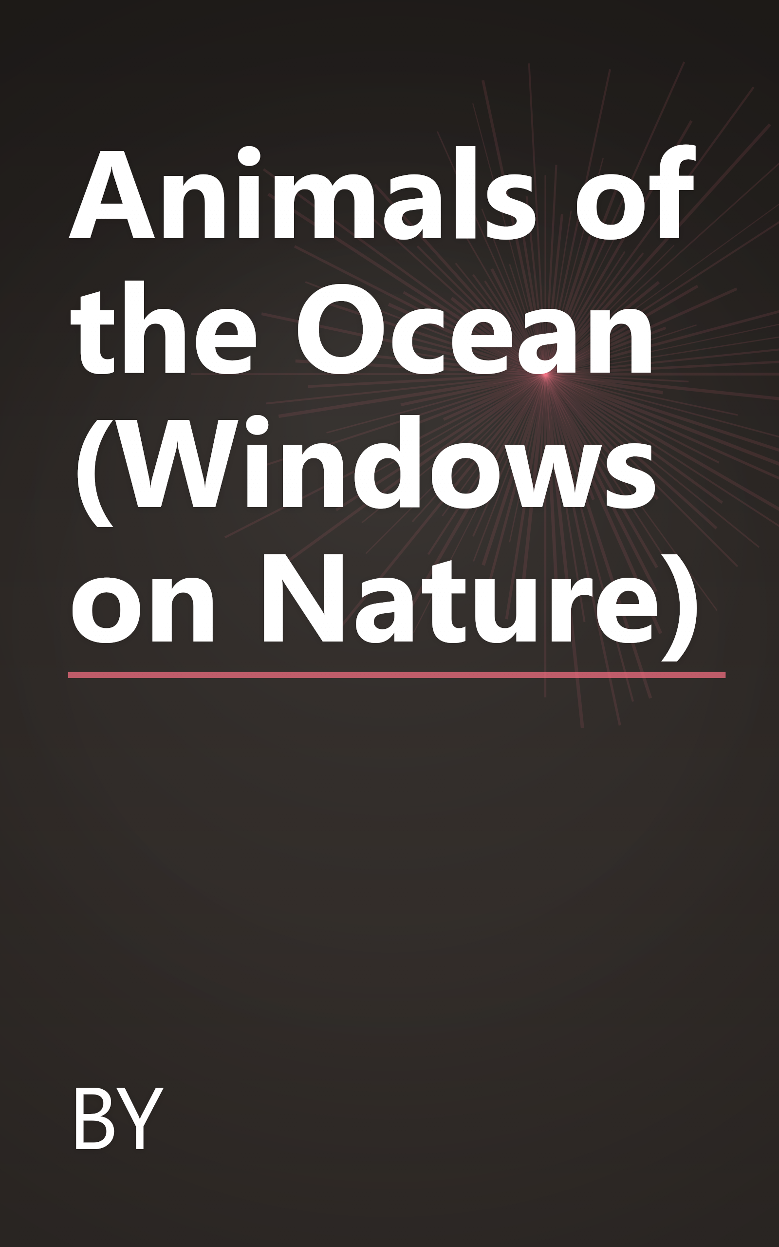 Animals of the Ocean (Windows on Nature) book cover