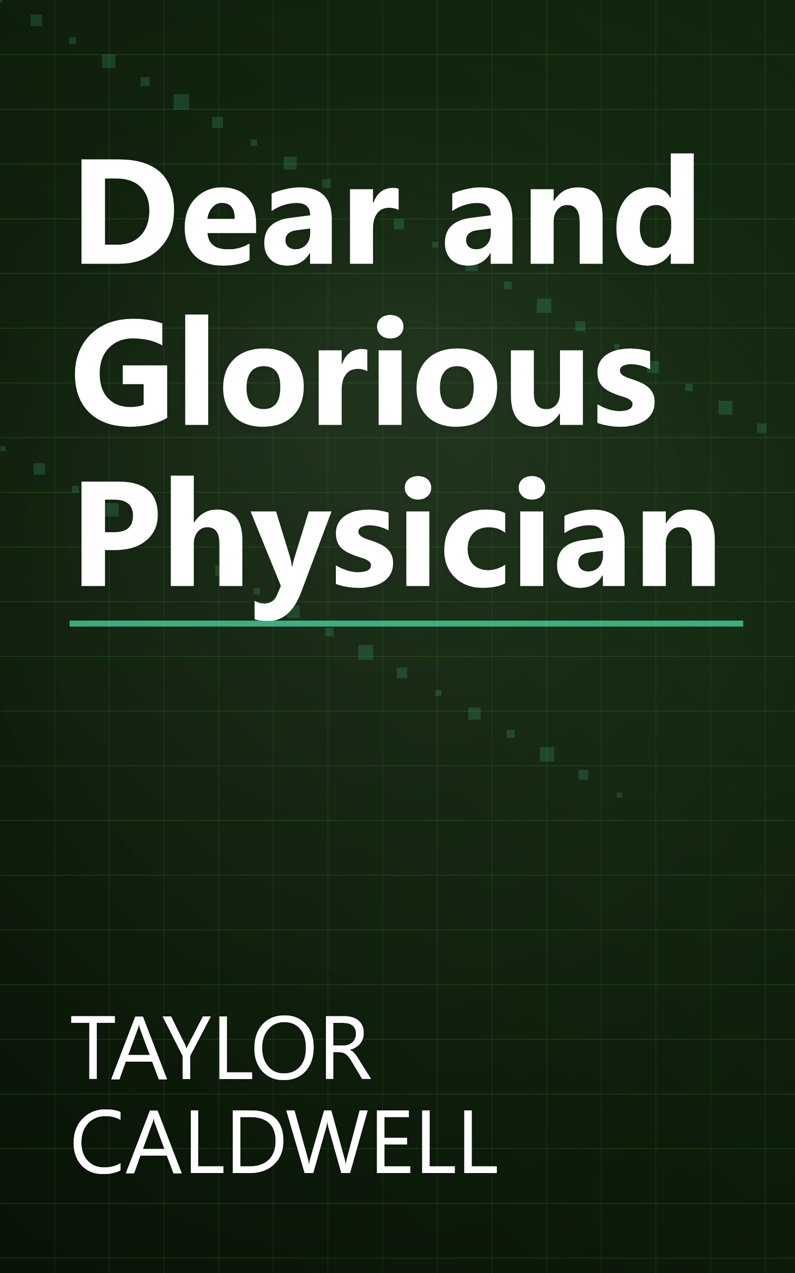 Dear and Glorious Physician book cover