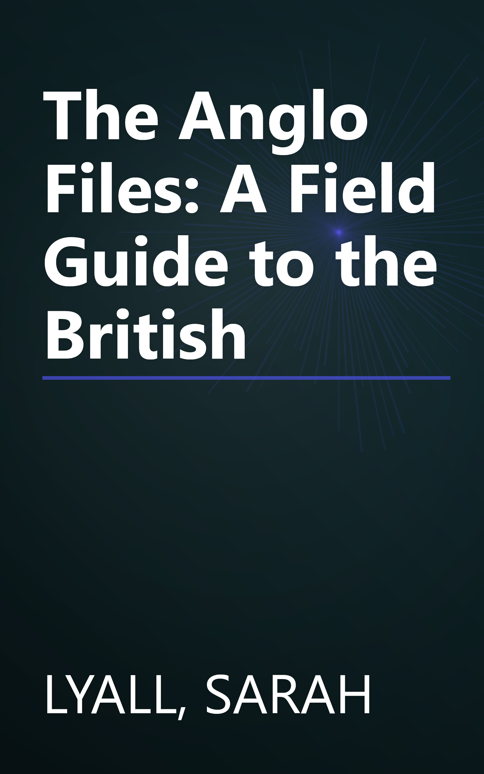 The Anglo Files: A Field Guide to the British book cover