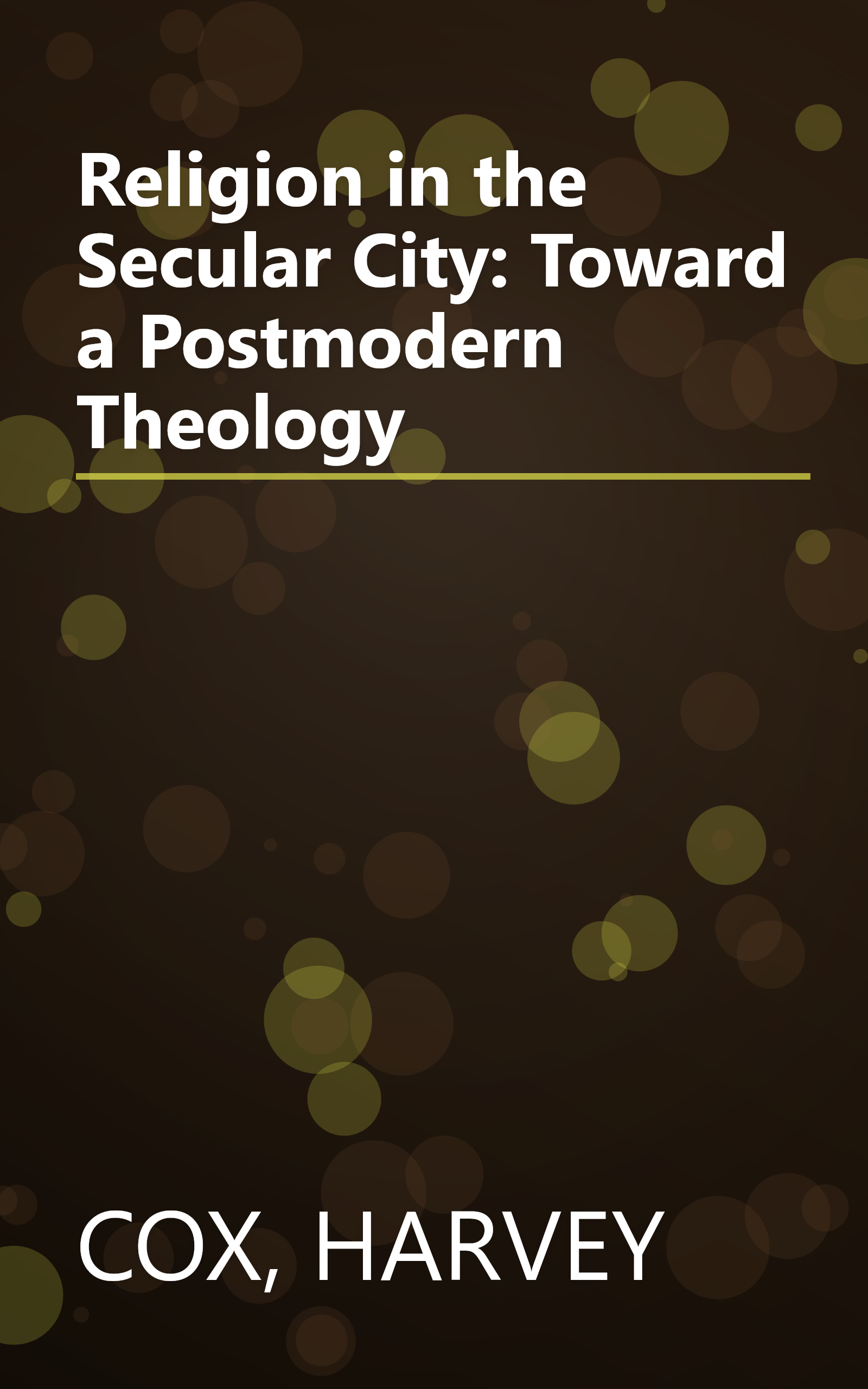 Religion in the Secular City: Toward a Postmodern Theology book cover